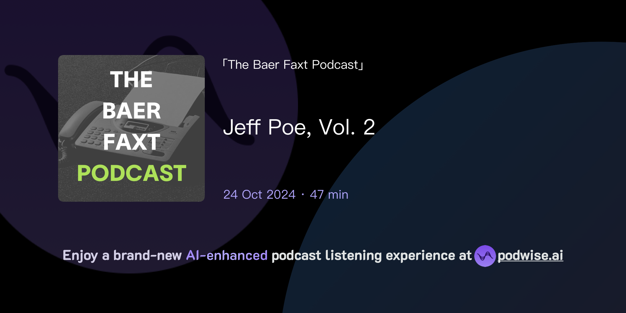 Jeff Poe, Vol. 2 | The Baer Faxt Podcast | Podwise