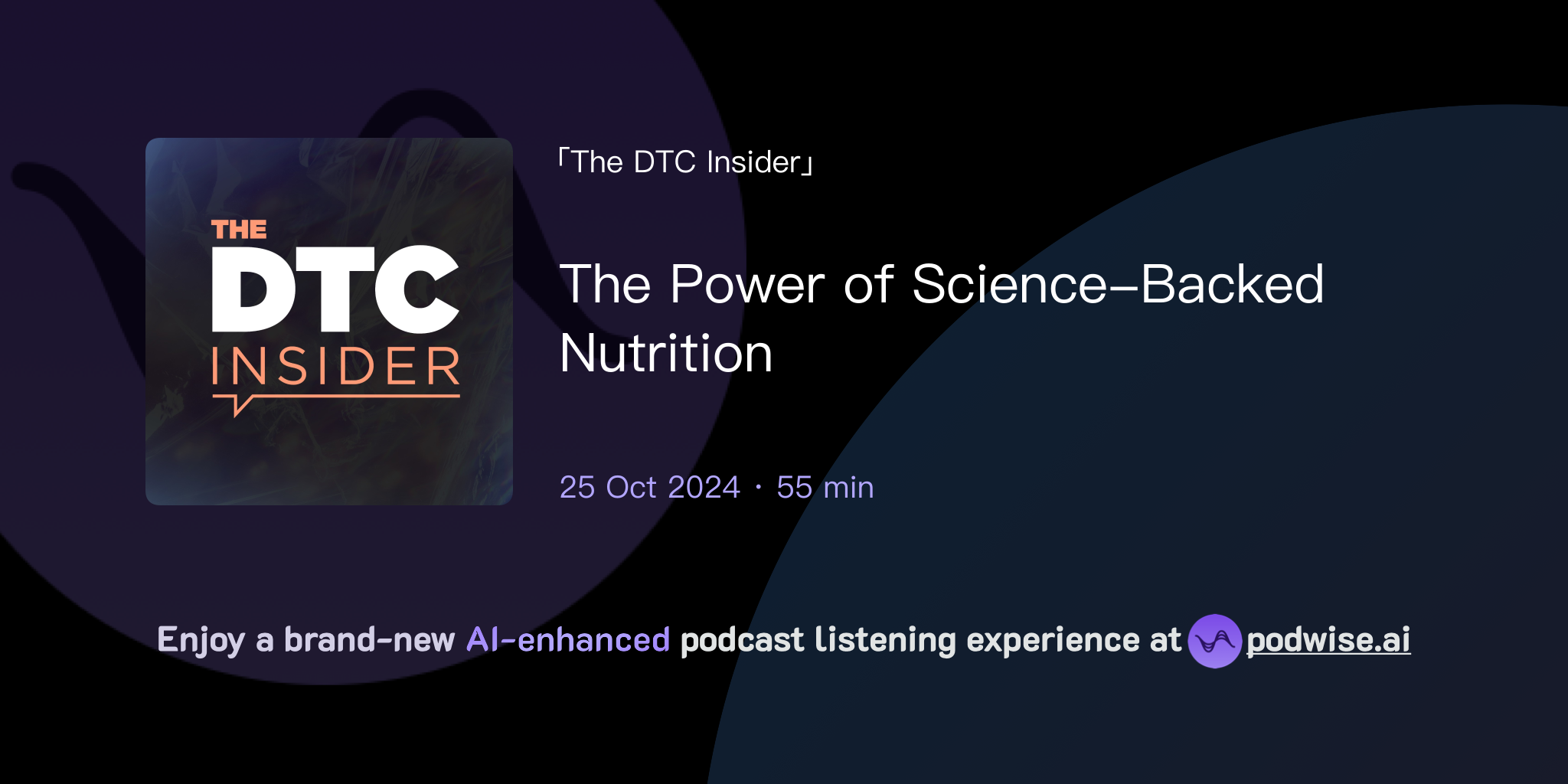 The Power of Science-Backed Nutrition | The DTC Insider | Podwise