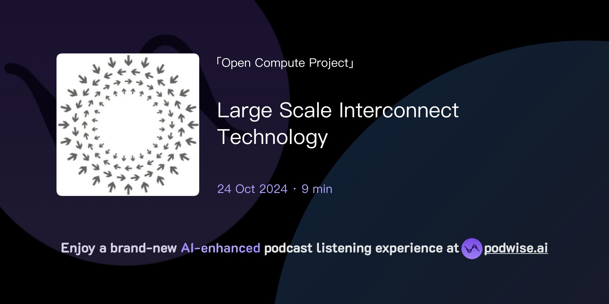 Large Scale Interconnect Technology | Open Compute Project | Podwise