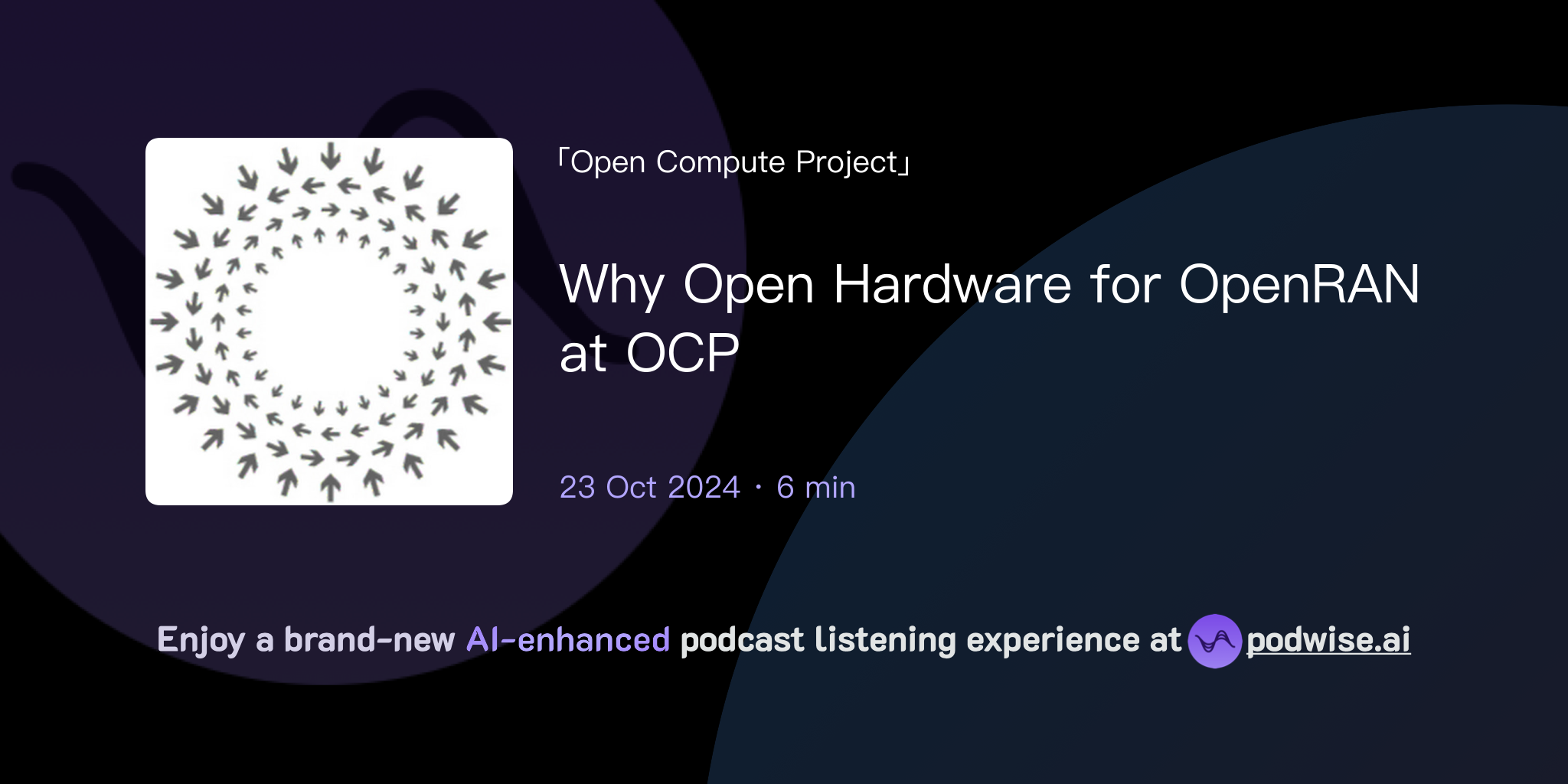 Why Open Hardware for OpenRAN at OCP | Open Compute Project | Podwise