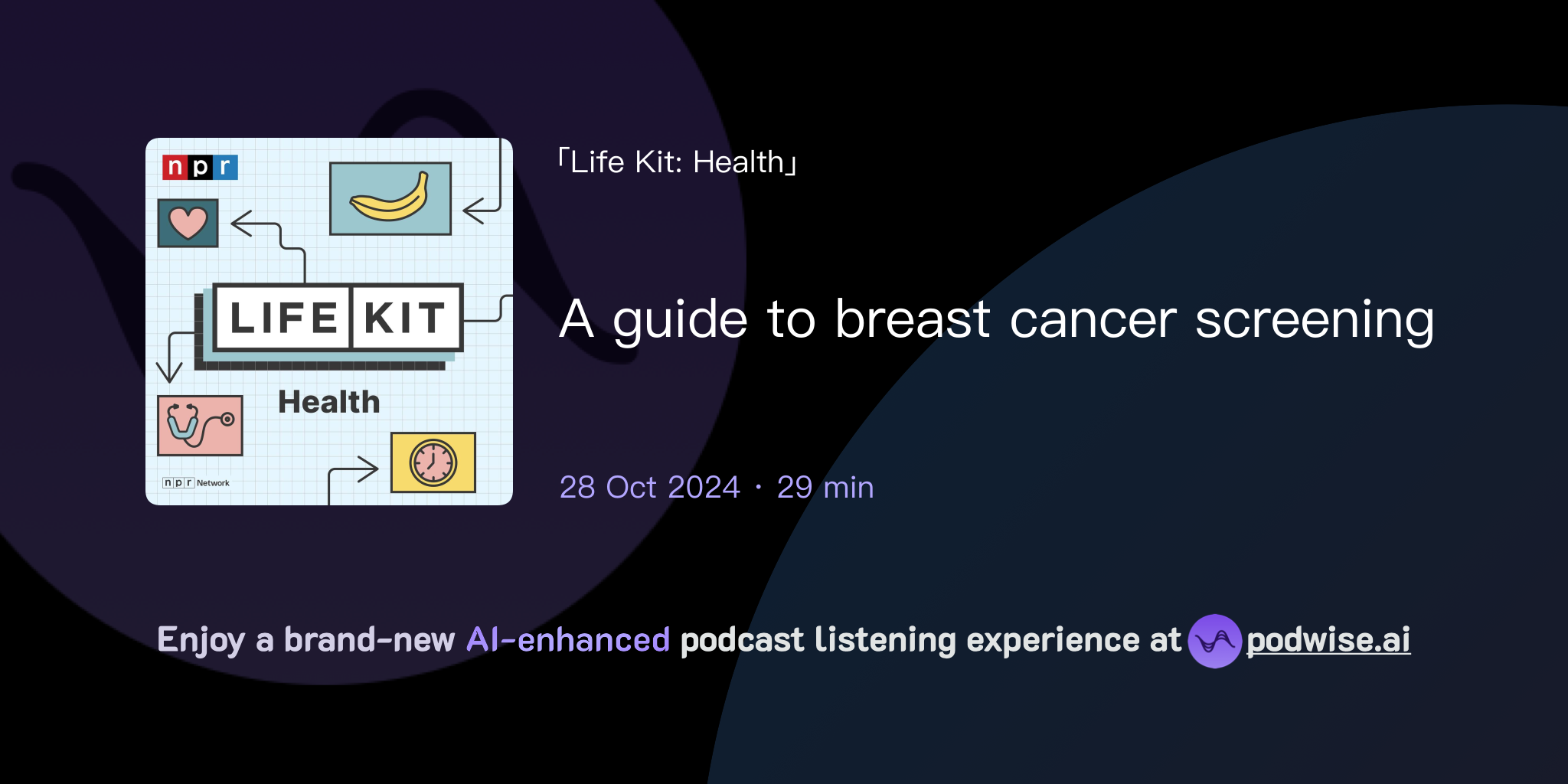 A guide to breast cancer screening | Life Kit: Health | Podwise