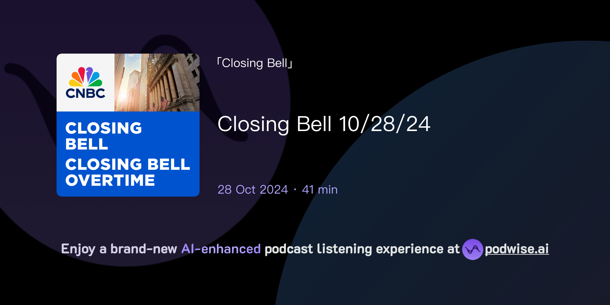 Closing Bell 10/28/24 | Closing Bell | Podwise