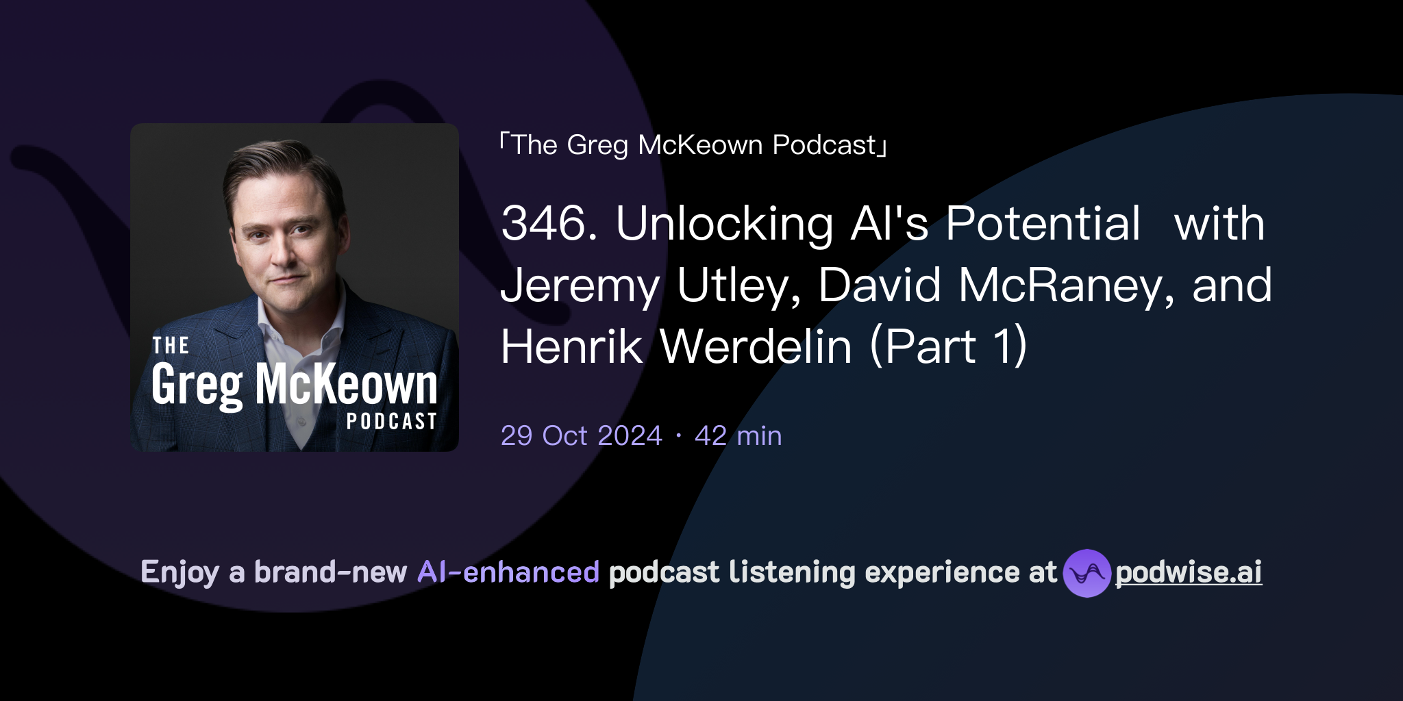 346. Unlocking AI's Potential with Jeremy Utley, David McRaney, and ...