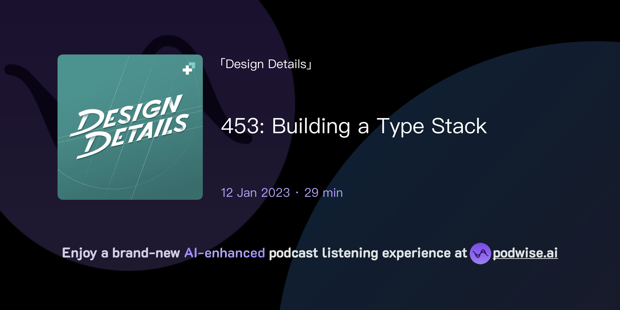 453: Building a Type Stack | Design Details | Podwise
