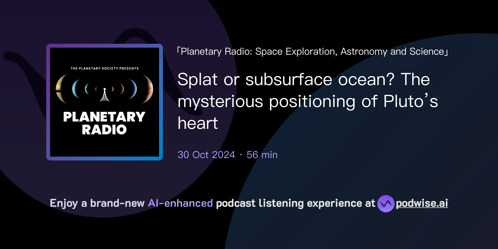 Splat or subsurface ocean? The mysterious positioning of Pluto’s heart | Planetary Radio: Space ...