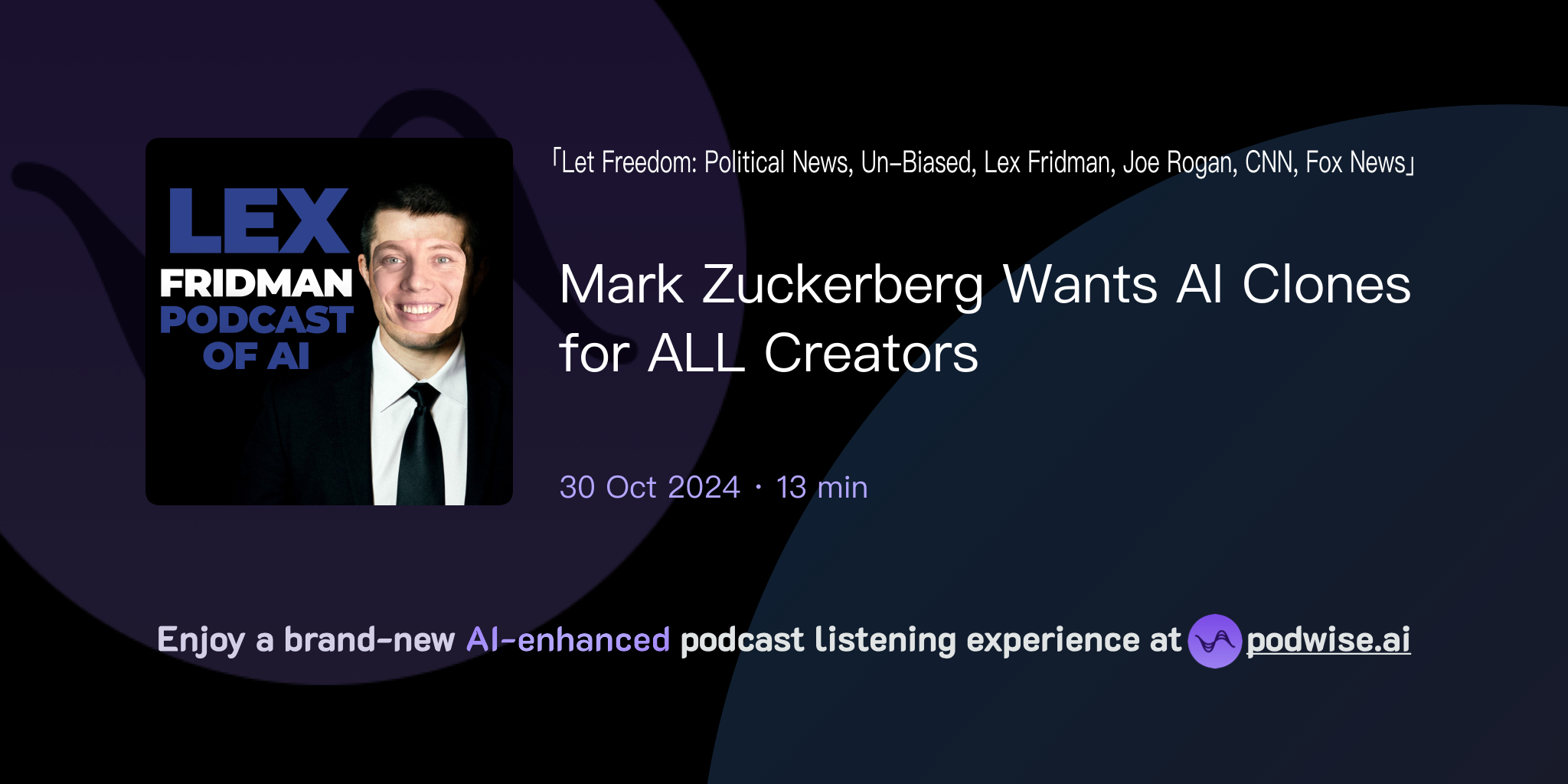 Mark Zuckerberg Wants AI Clones for ALL Creators | Lex Fridman Podcast of AI | Podwise