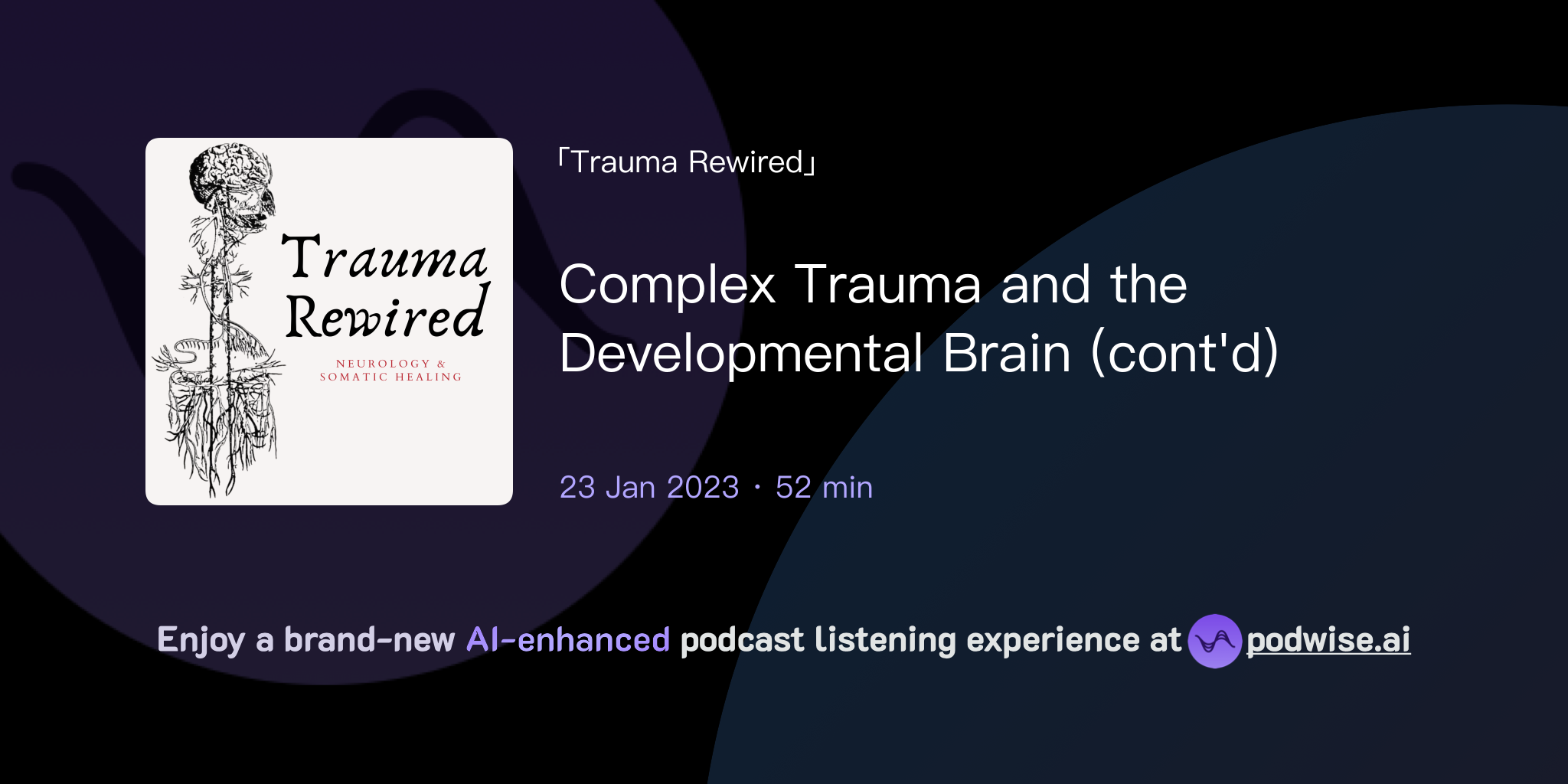 Complex Trauma and the Developmental Brain (cont'd) | Trauma Rewired ...