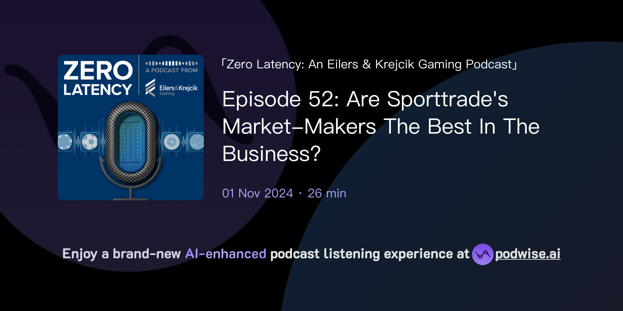 Episode 52: Are Sporttrade's Market-Makers The Best In The Business? | Zero Latency: An Eilers ...