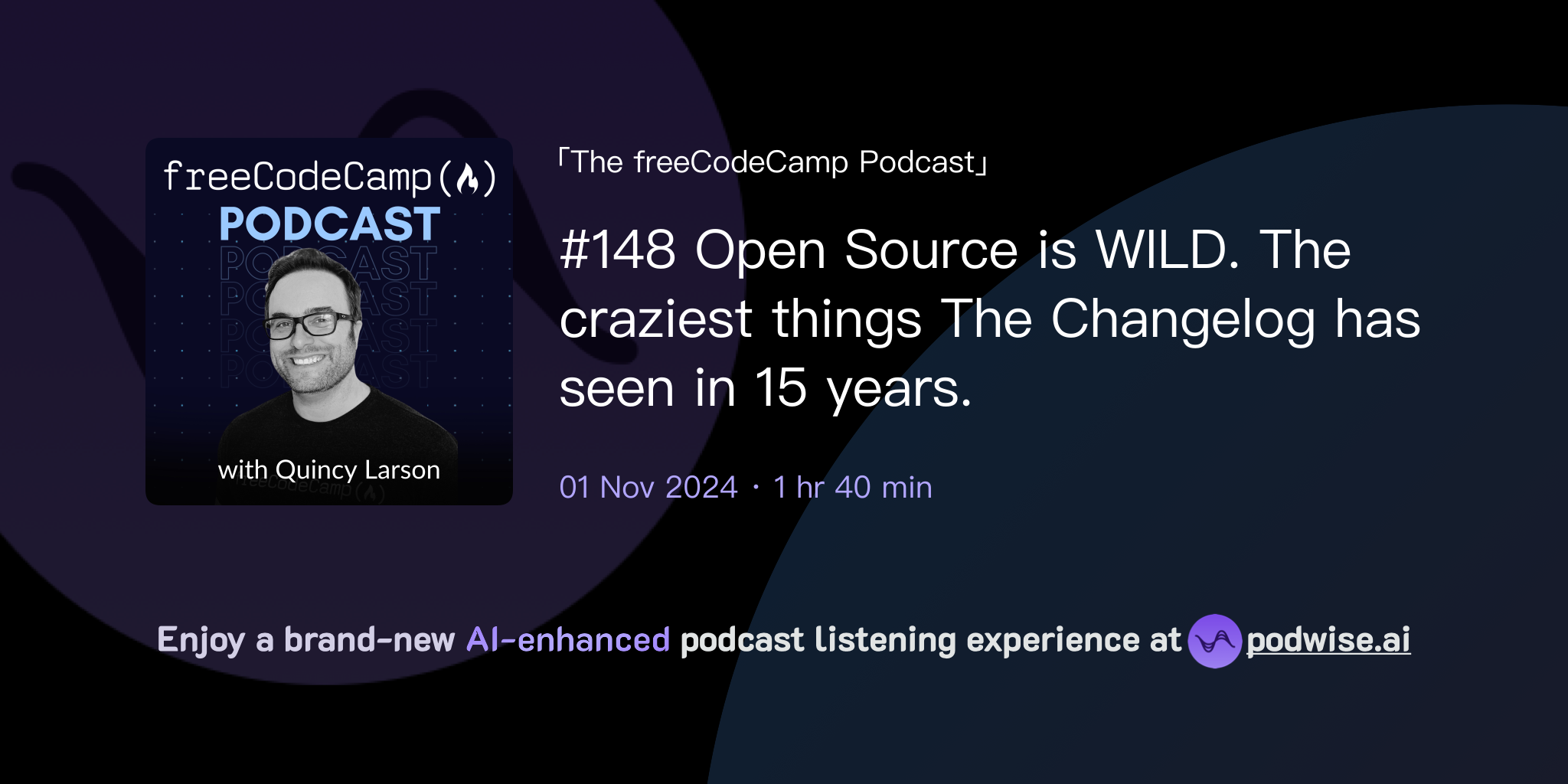 #148 Open Source is WILD. The craziest things The Changelog has seen in 15 years. | The ...