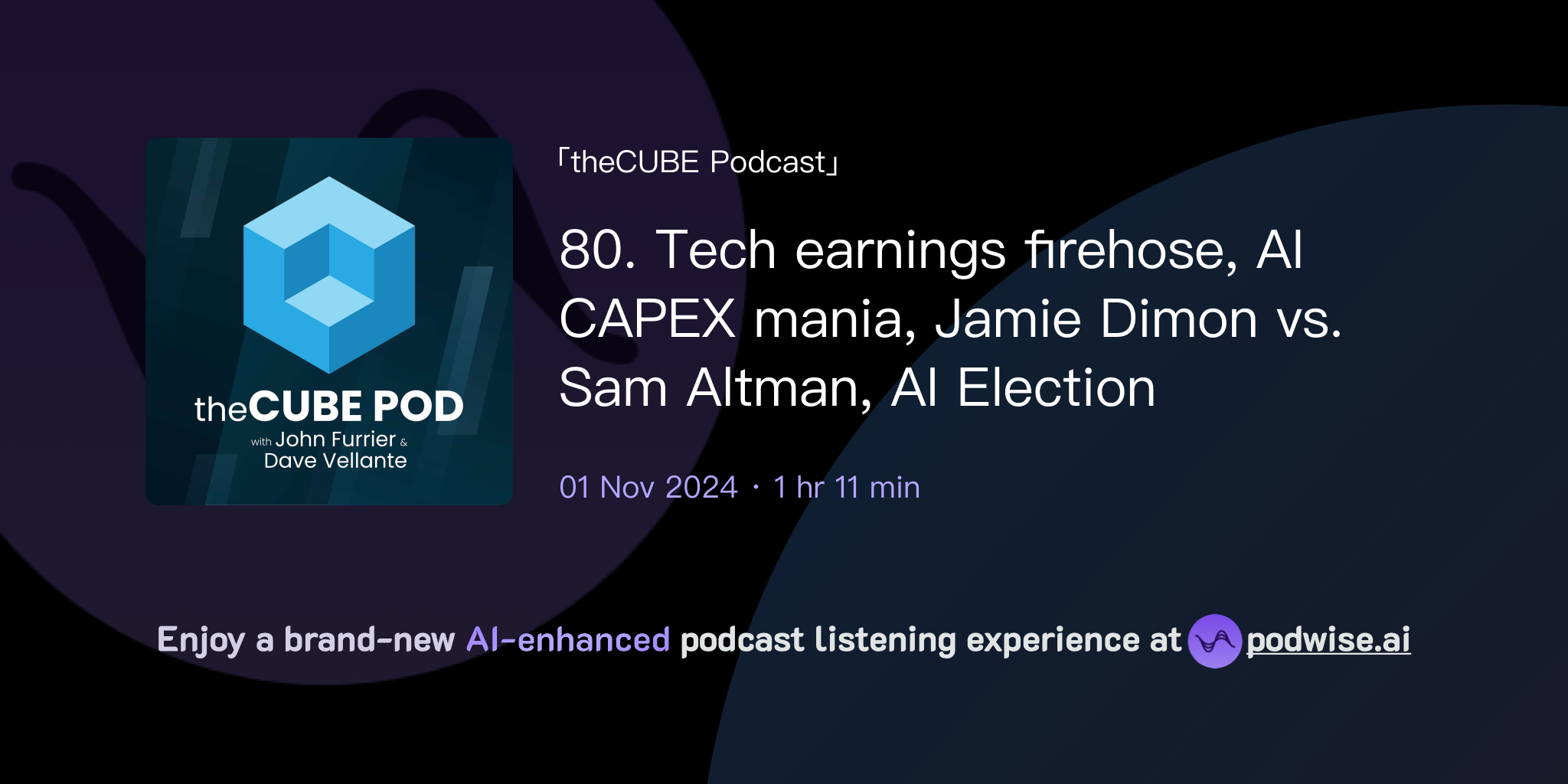 80. Tech earnings firehose, AI CAPEX mania, Jamie Dimon vs. Sam Altman, AI Election | theCUBE ...