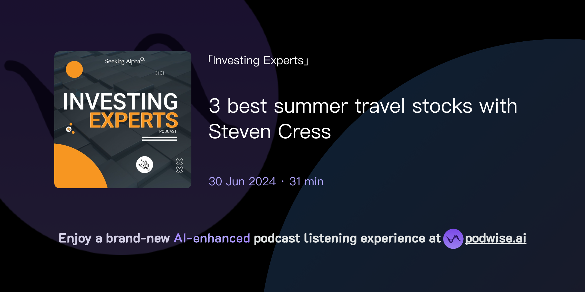 3 best summer travel stocks with Steven Cress | Investing Experts | Podwise