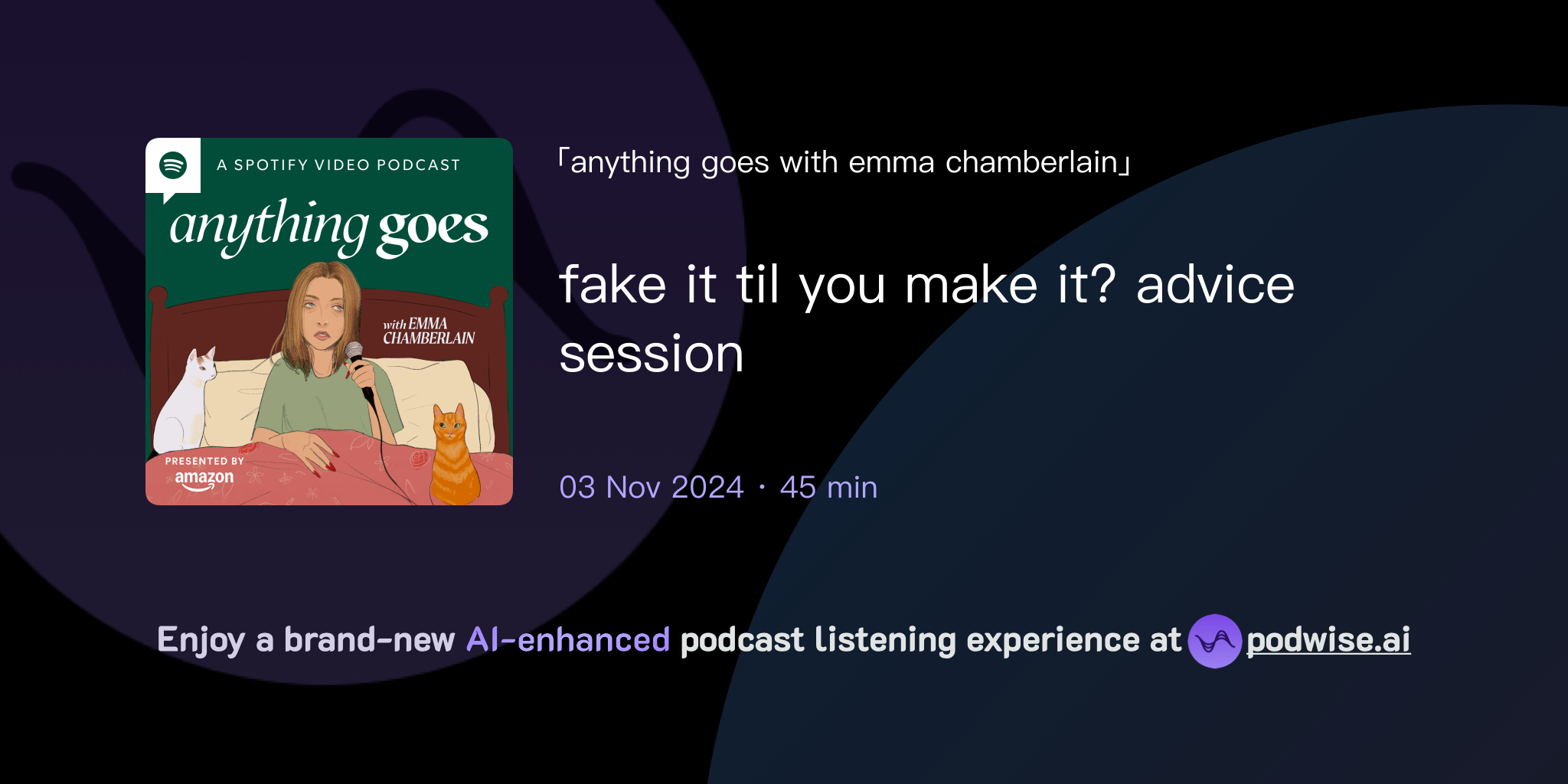 fake it til you make it? advice session | anything goes with emma chamberlain | Podwise