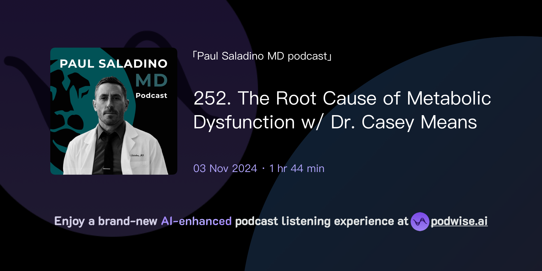 252. The Root Cause of Metabolic Dysfunction w/ Dr. Casey Means | Paul ...
