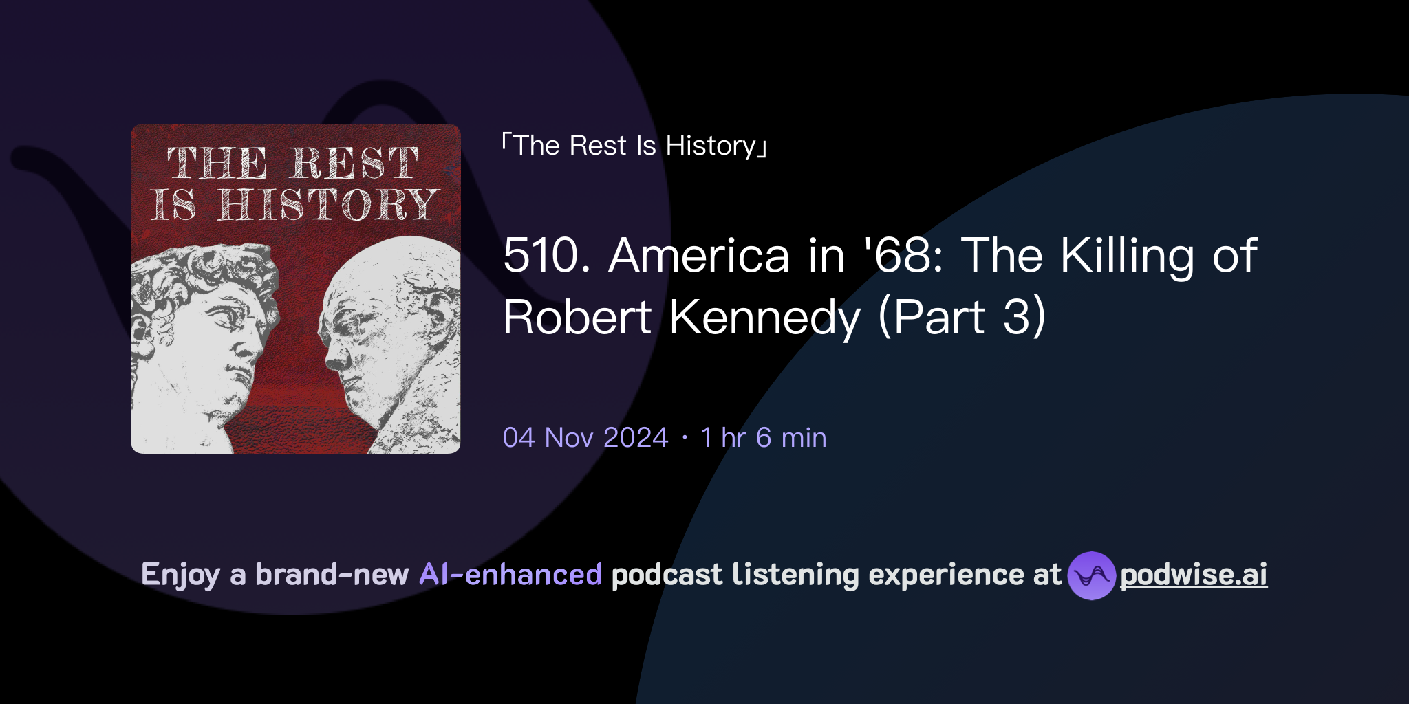 510. America in '68: The Killing of Robert Kennedy (Part 3) | The Rest ...