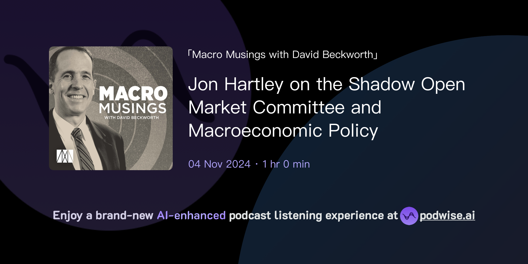 Jon Hartley on the Shadow Open Market Committee and Macroeconomic Policy | Macro Musings with ...