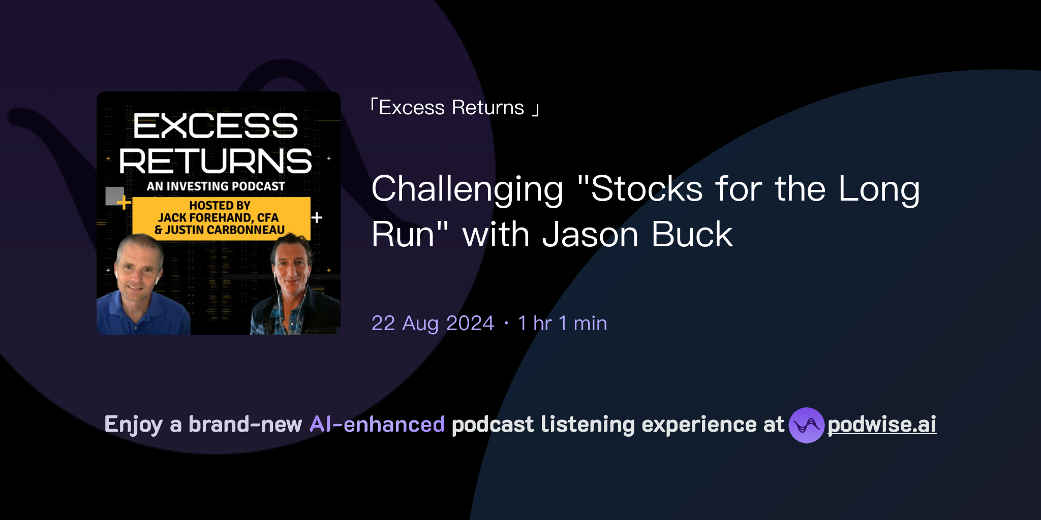 Challenging "Stocks for the Long Run" with Jason Buck | Excess Returns ...