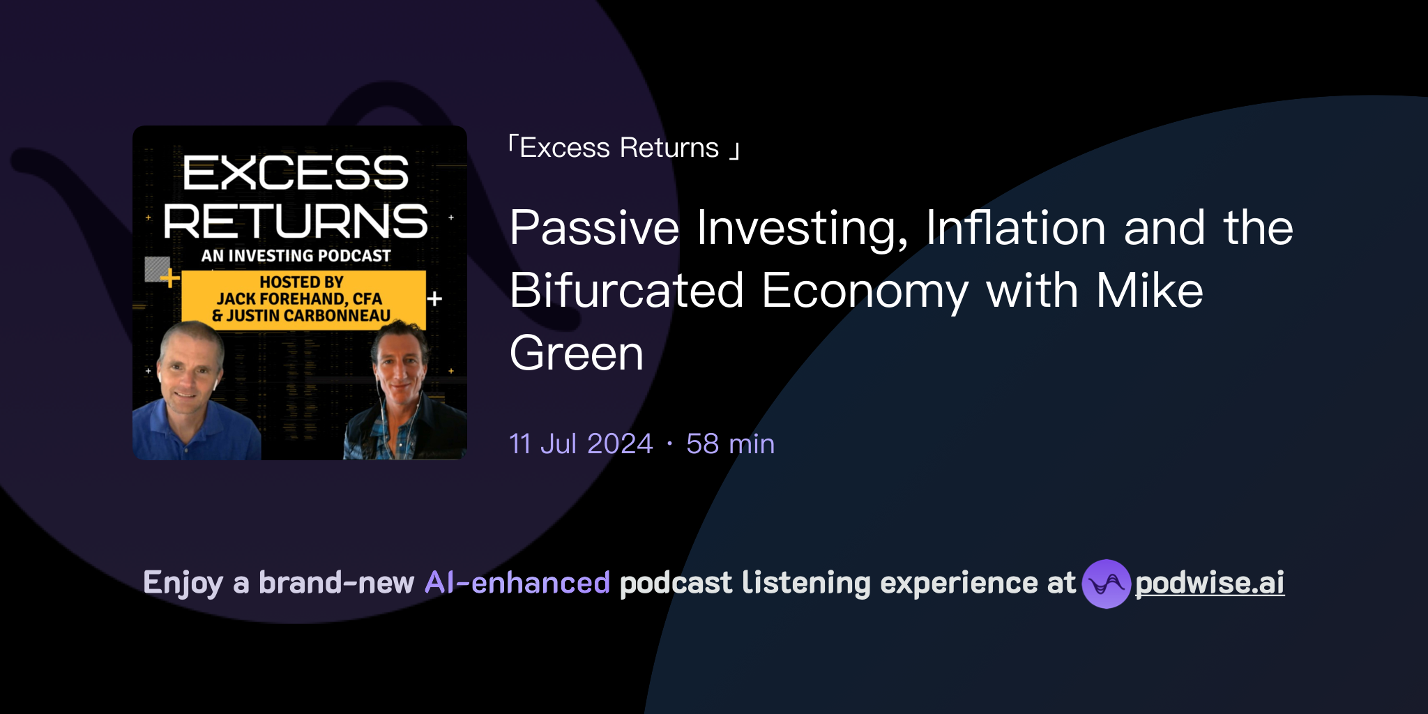 Passive Investing, Inflation and the Bifurcated Economy with Mike Green | Excess Returns | Podwise