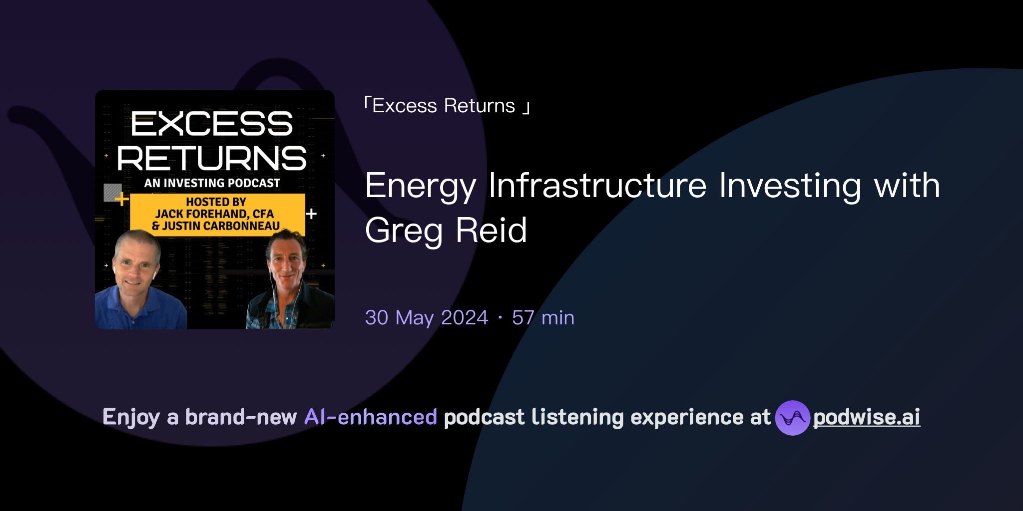 Energy Infrastructure Investing with Greg Reid | Excess Returns | Podwise