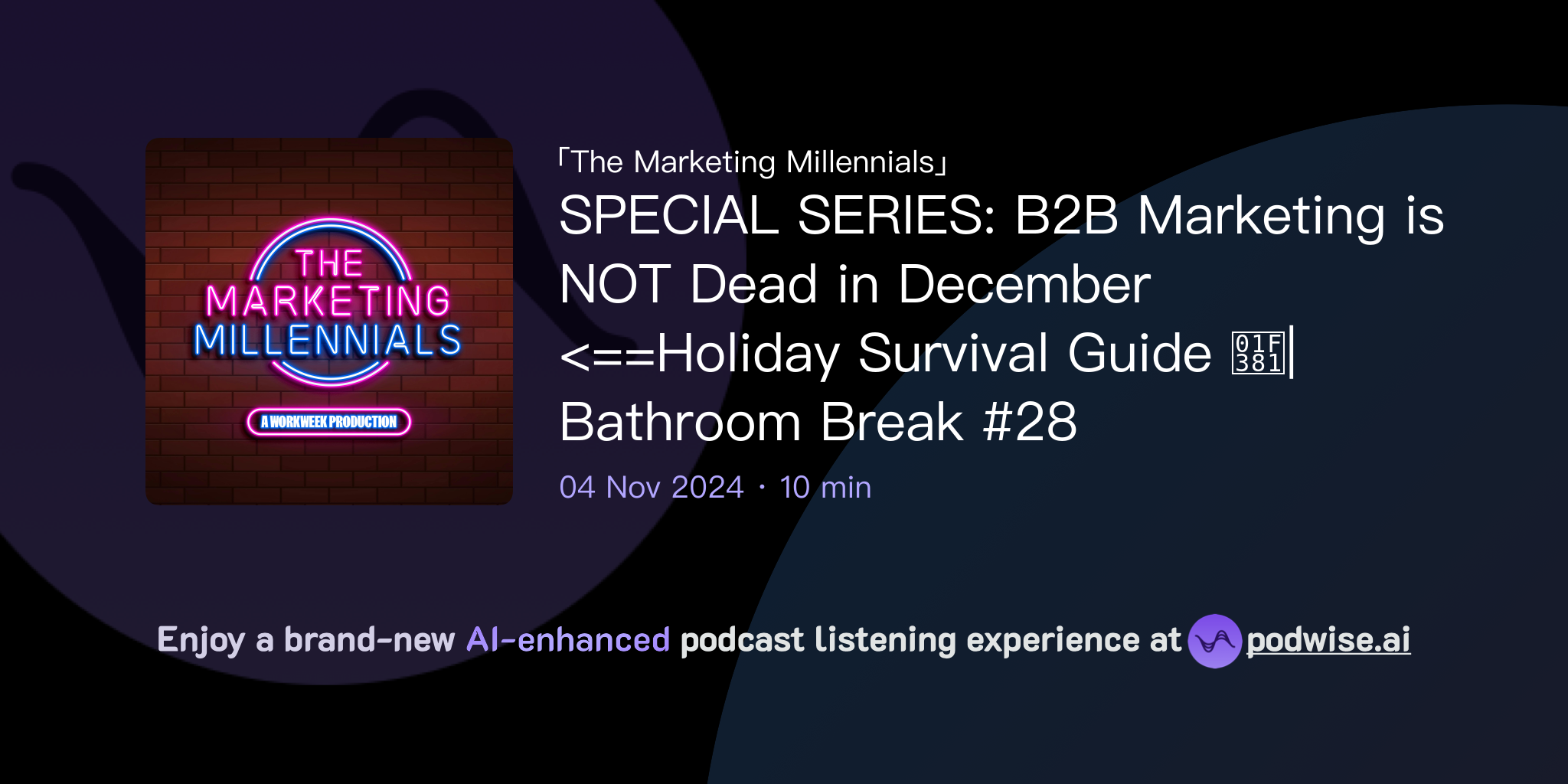 SPECIAL SERIES: B2B Marketing is NOT Dead in December
