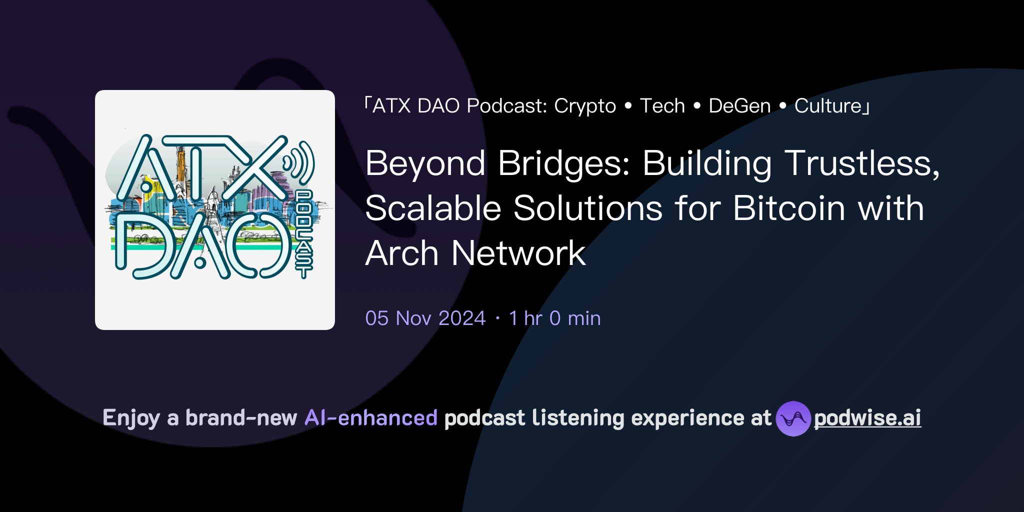 Beyond Bridges: Building Trustless, Scalable Solutions for Bitcoin with Arch Network | ATX DAO ...