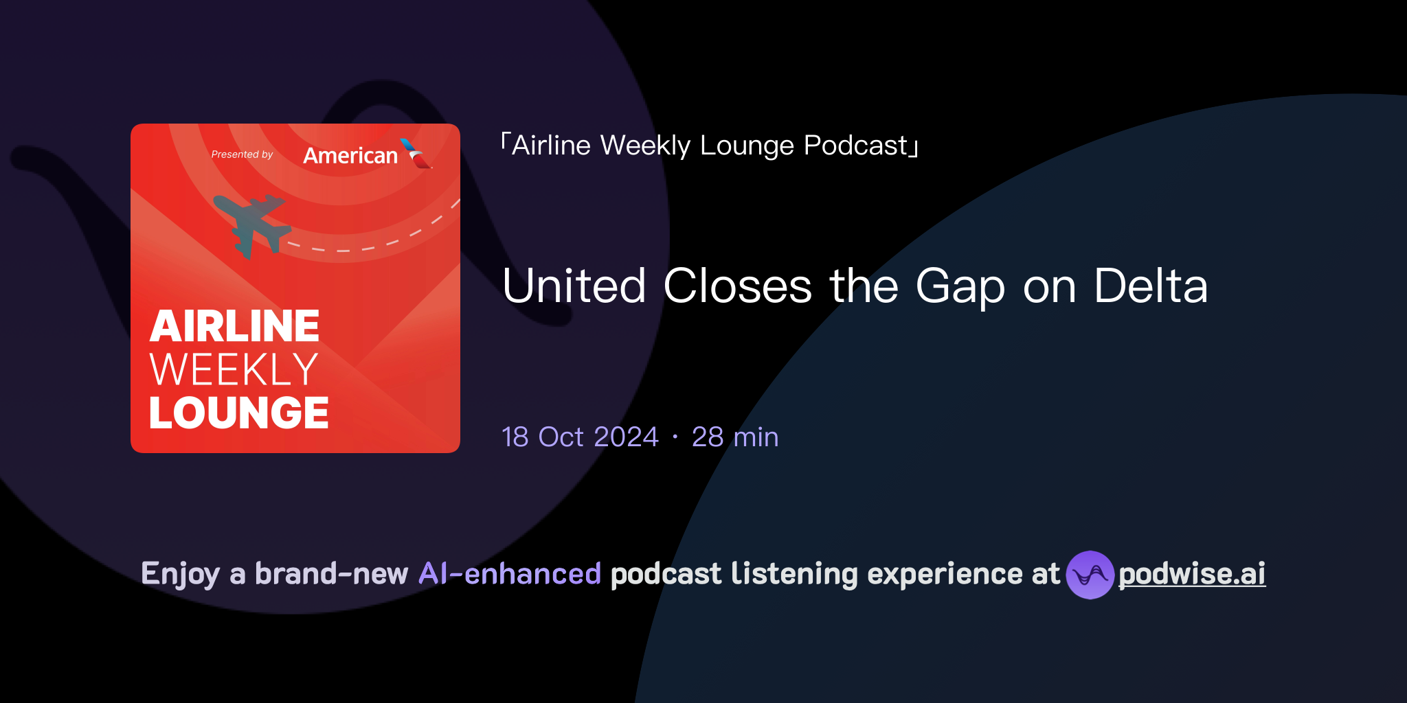 United Closes the Gap on Delta | Airline Weekly Lounge Podcast | Podwise