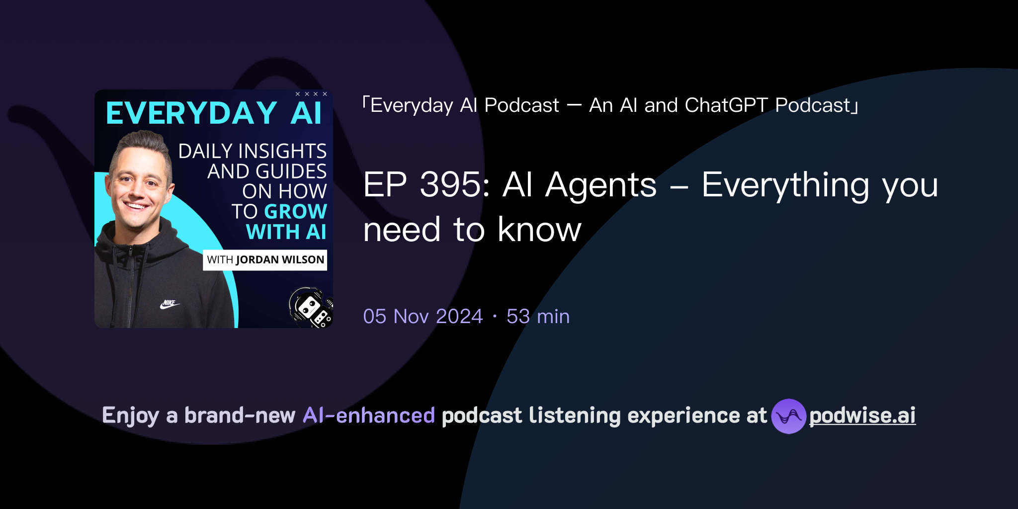 EP 395: AI Agents - Everything you need to know | Everyday AI Podcast – An AI and ChatGPT ...