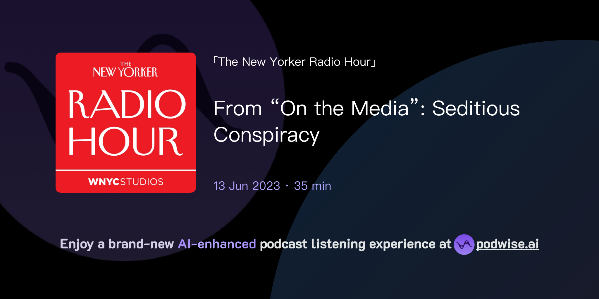 From “On the Media”: Seditious Conspiracy | The New Yorker Radio Hour ...