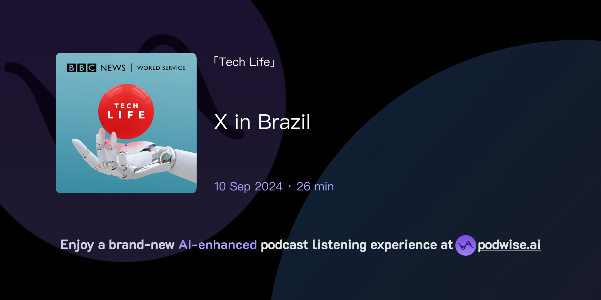 X in Brazil | Tech Life | Podwise