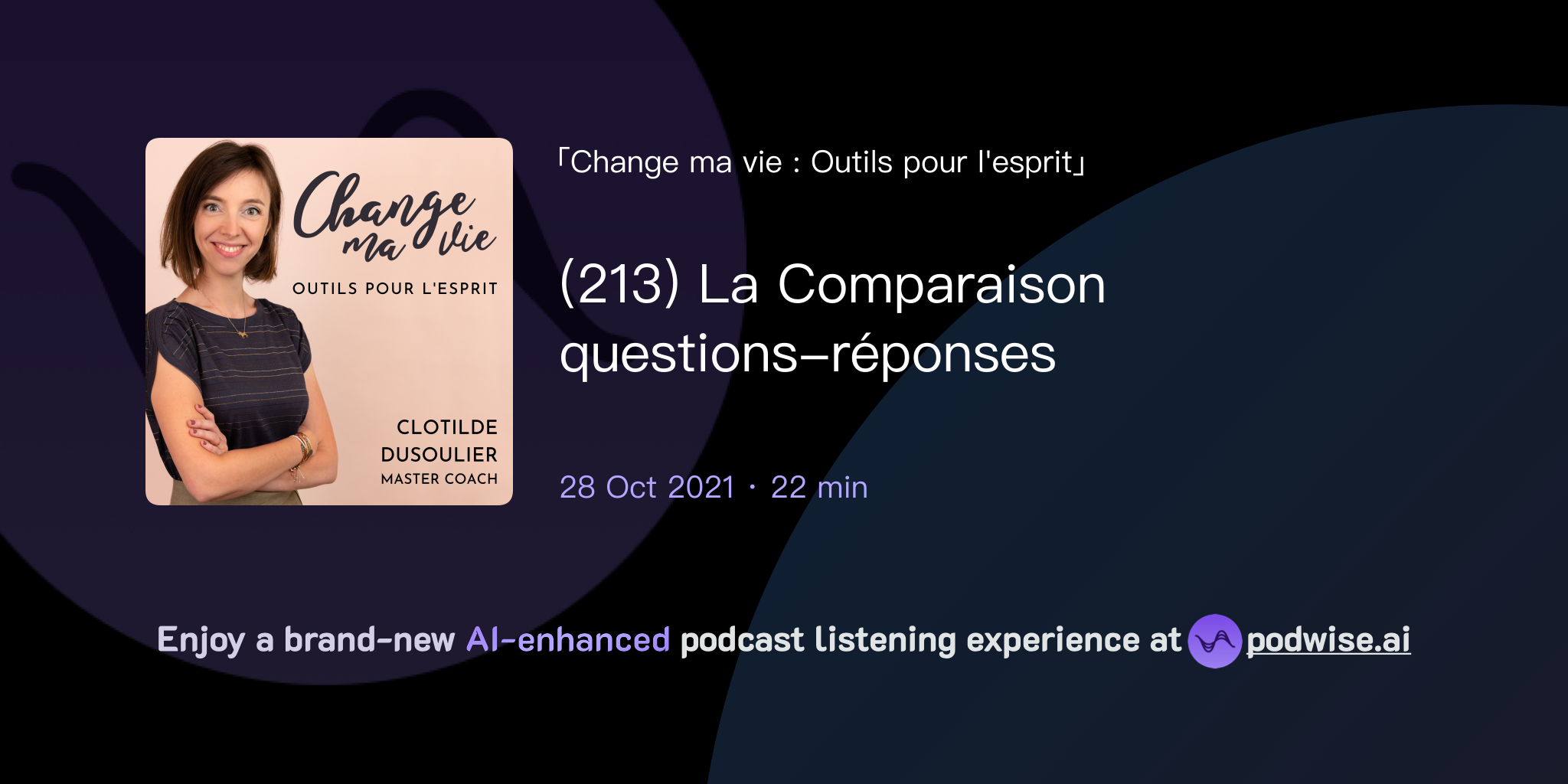 (213) La Comparaison questions-réponses | Change ma vie : Outils pour l'esprit | Podwise