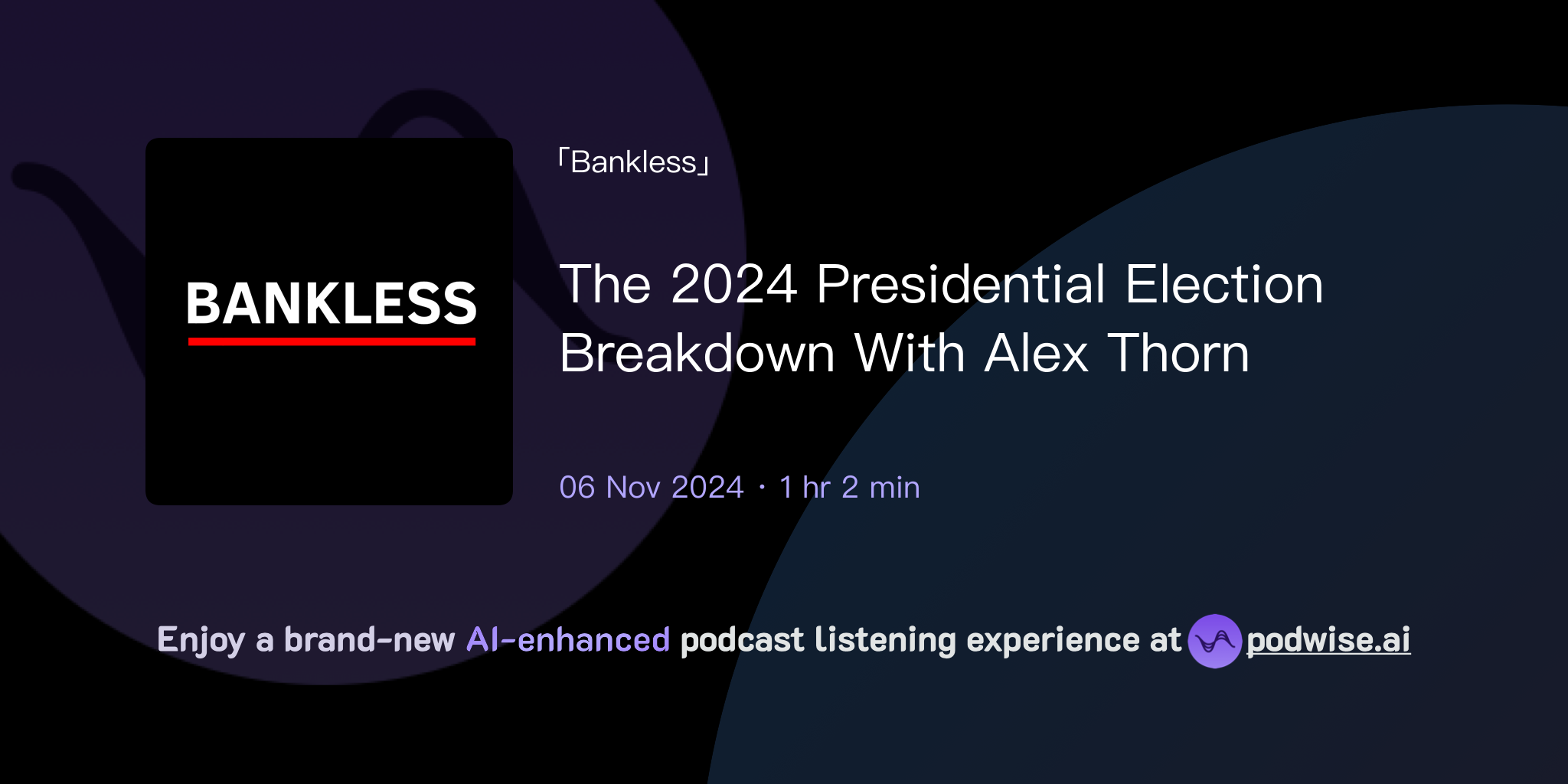 The 2024 Presidential Election Breakdown With Alex Thorn | Bankless ...