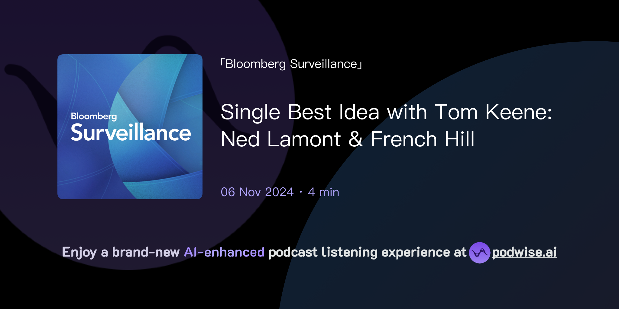 Single Best Idea with Tom Keene: Ned Lamont & French Hill | Bloomberg ...