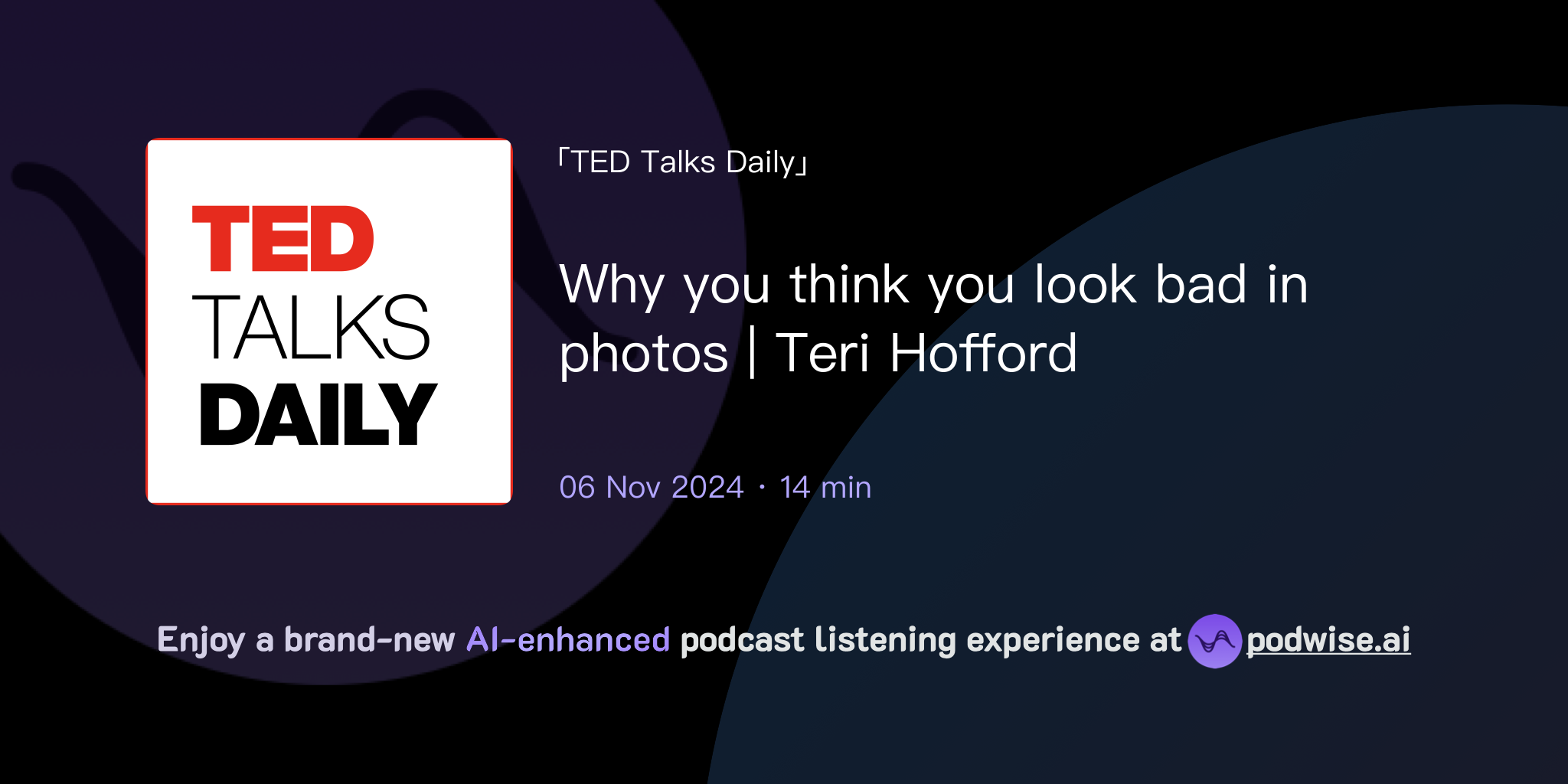 Why you think you look bad in photos | Teri Hofford | TED Talks Daily ...