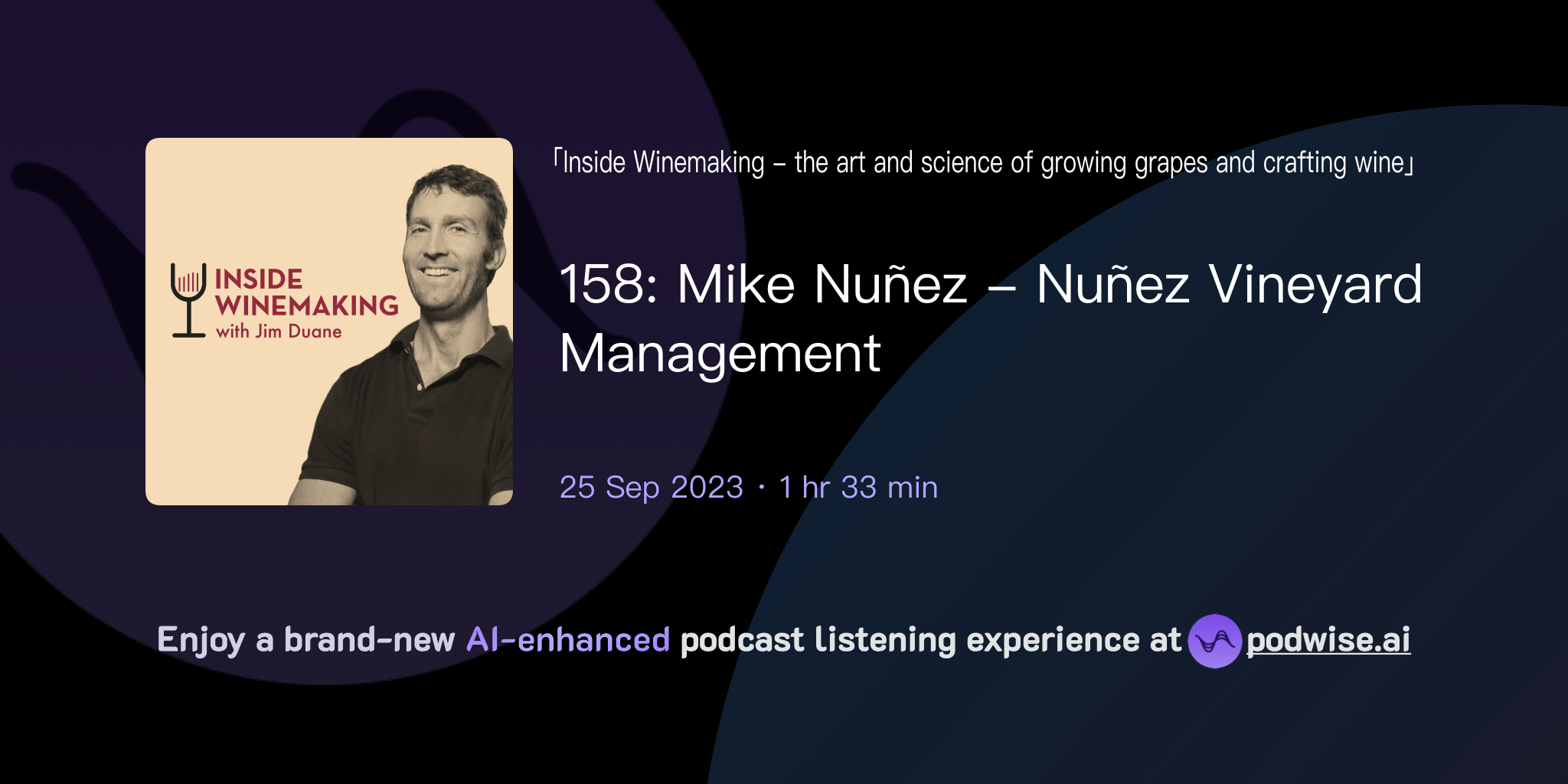 158: Mike Nuñez - Nuñez Vineyard Management | Inside Winemaking - the art and science of growing ...
