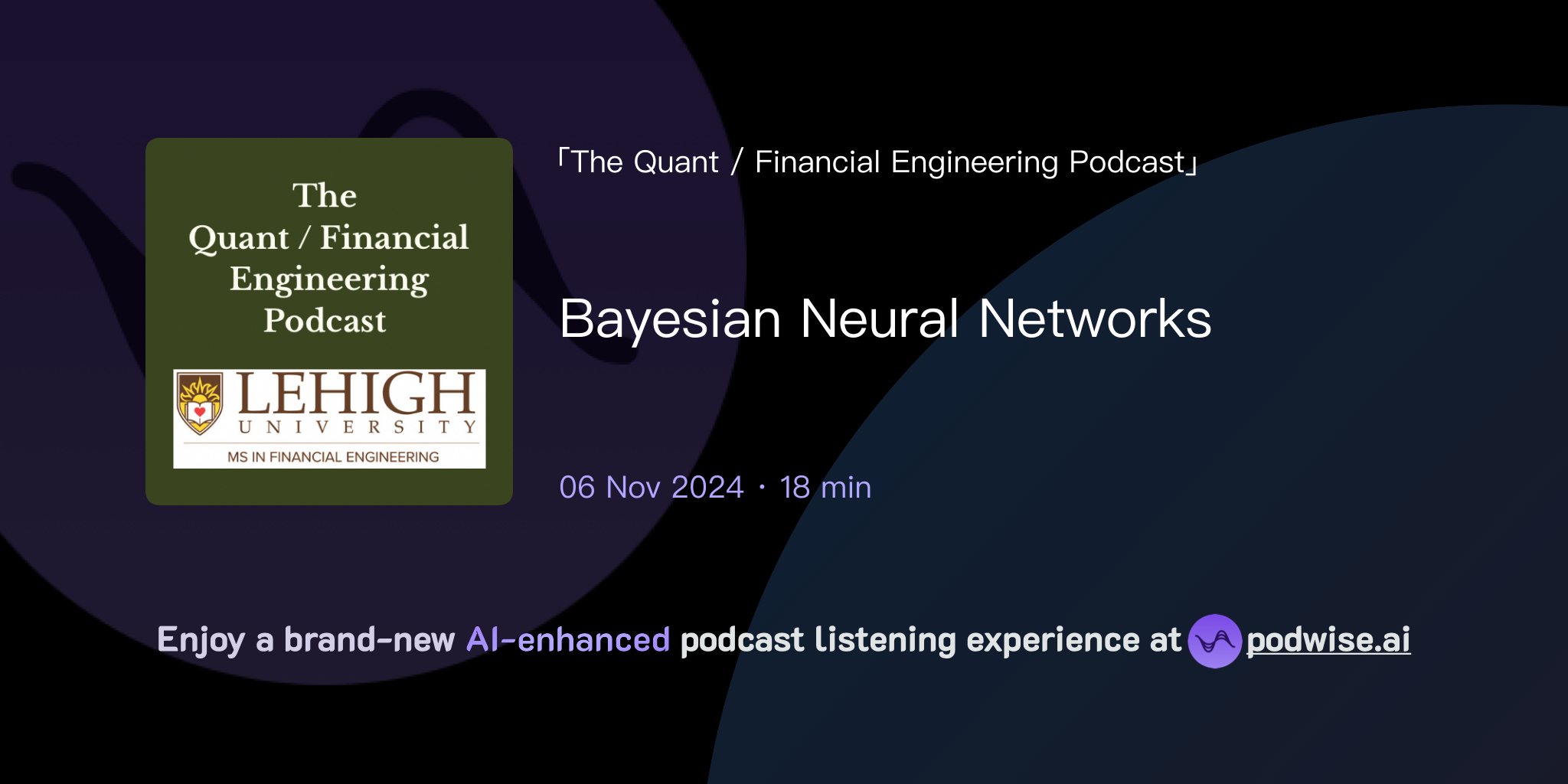 Bayesian Neural Networks | The Quant / Financial Engineering Podcast ...