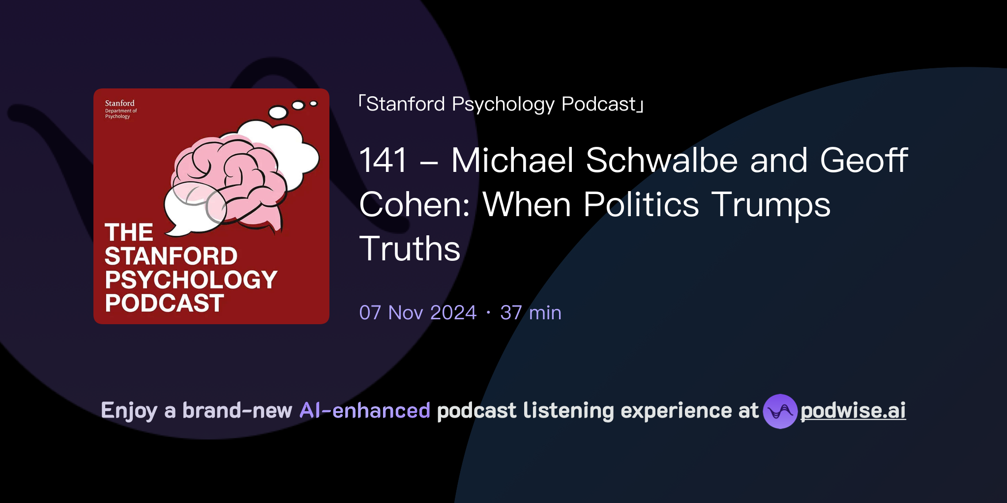 141 - Michael Schwalbe and Geoff Cohen: When Politics Trumps Truths | Stanford Psychology ...