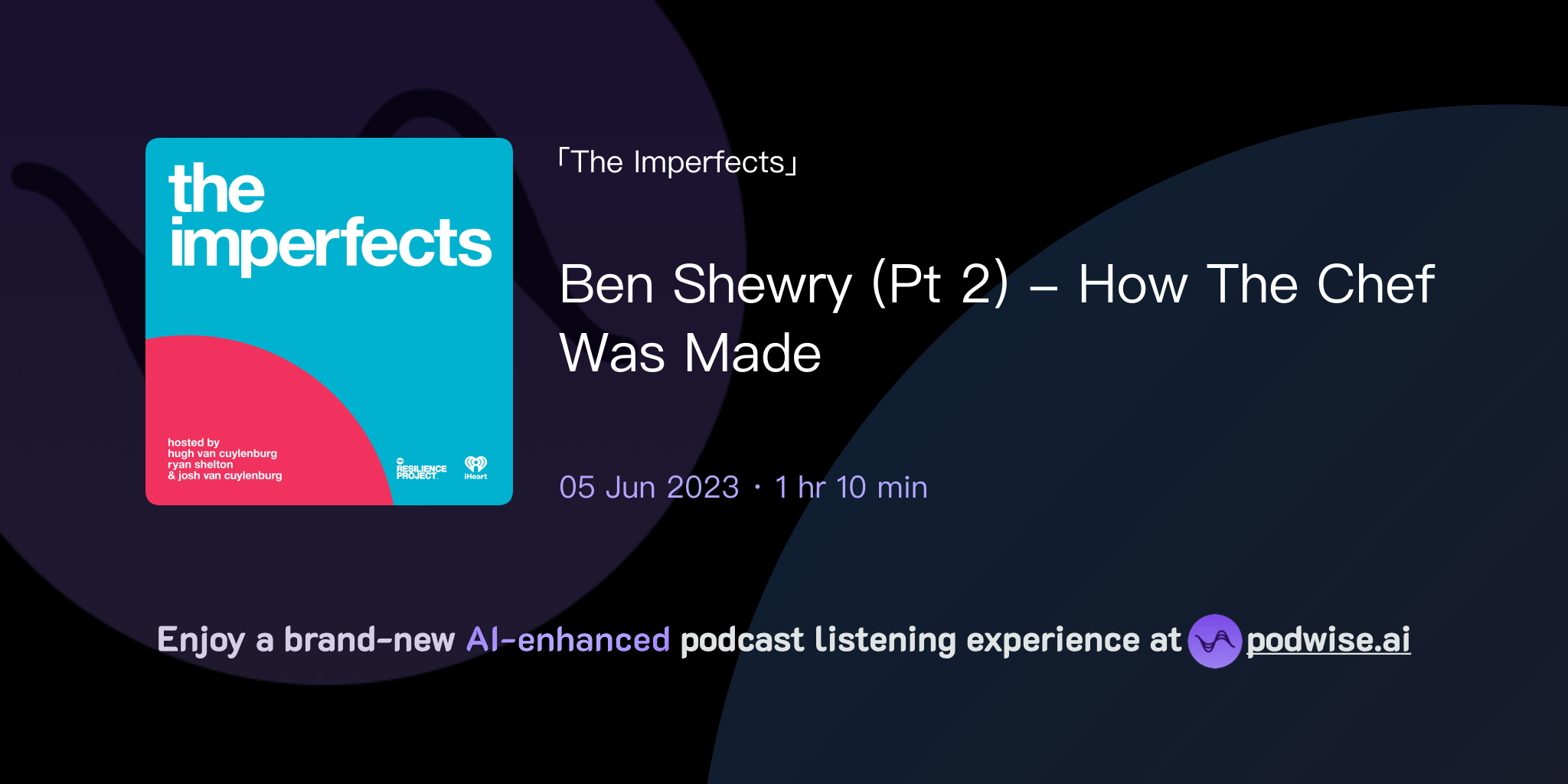Ben Shewry (Pt 2) - How The Chef Was Made | The Imperfects | Podwise