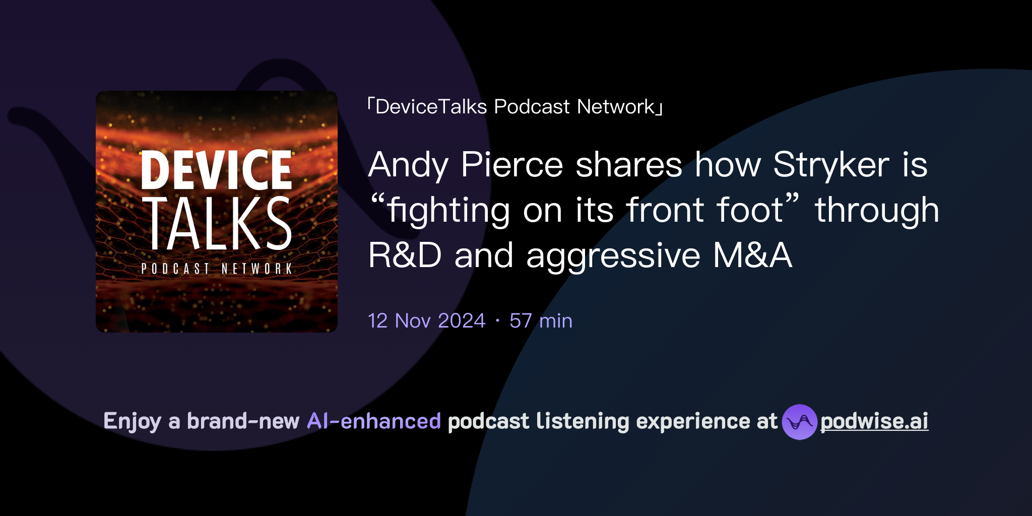 Andy Pierce shares how Stryker is “fighting on its front foot” through R&D and aggressive M&A ...