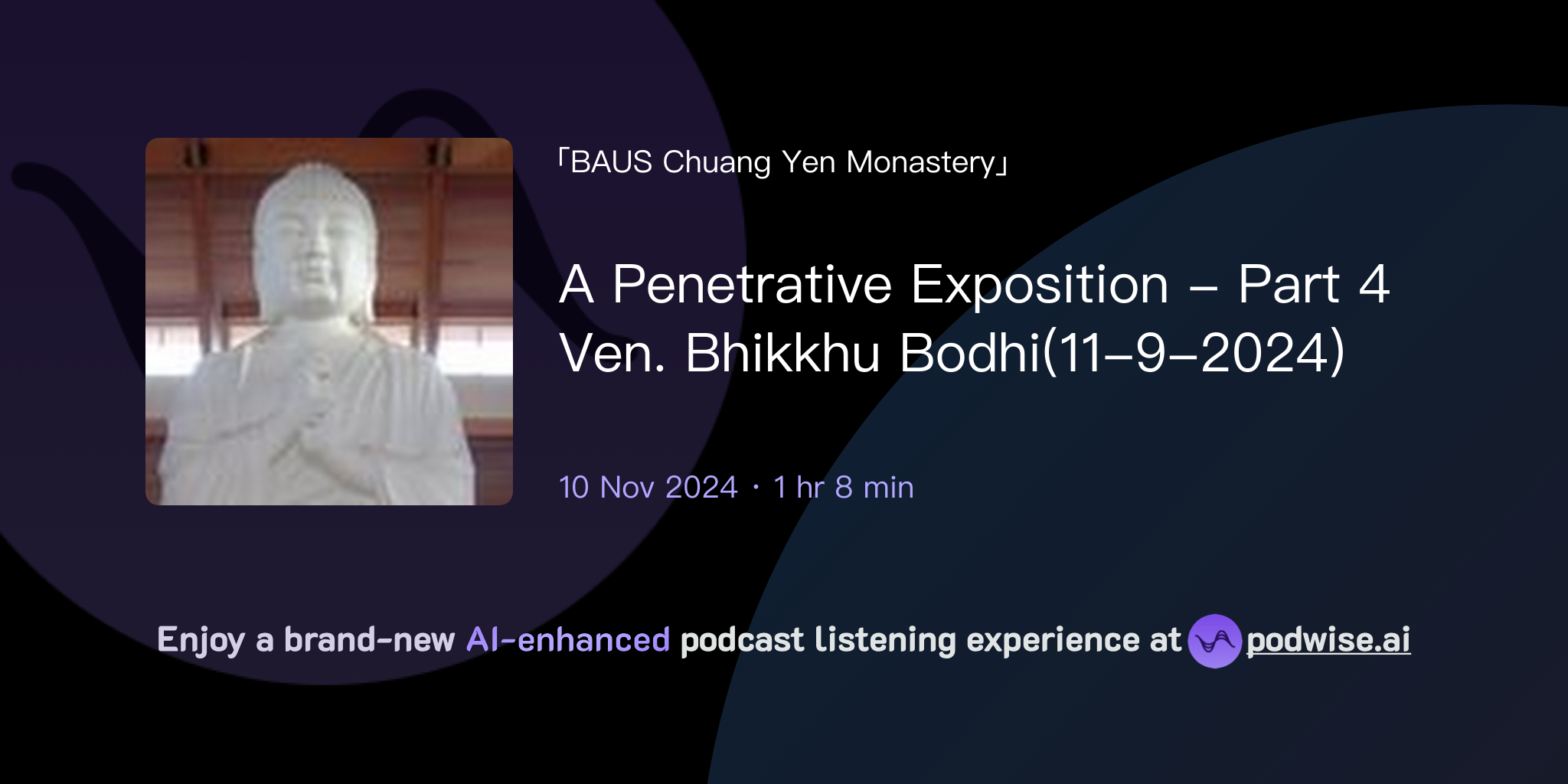 A Penetrative Exposition - Part 4 Ven. Bhikkhu Bodhi(11-9-2024) | BAUS Chuang Yen Monastery ...