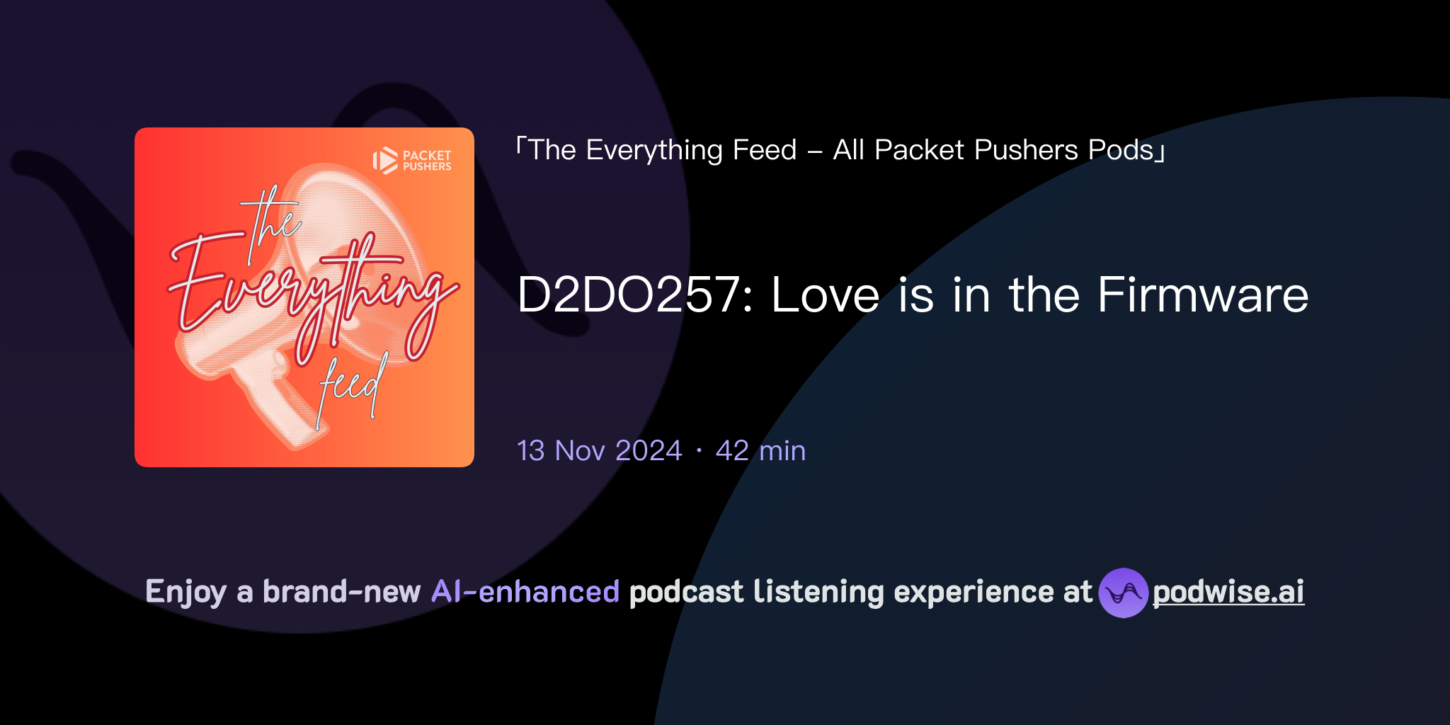 D2DO257: Love is in the Firmware | The Everything Feed - All Packet Pushers Pods | Podwise