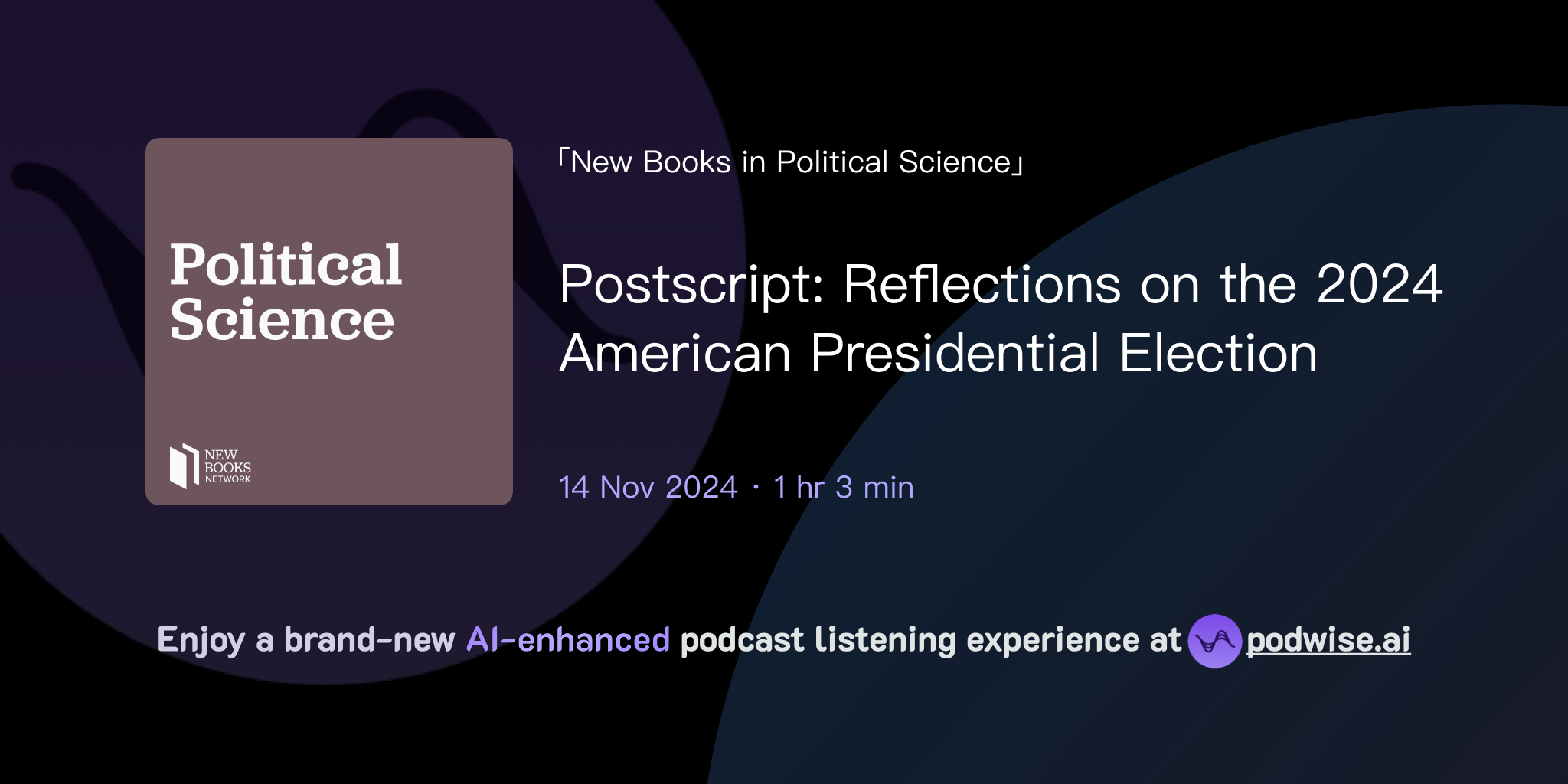 Postscript: Reflections on the 2024 American Presidential Election ...
