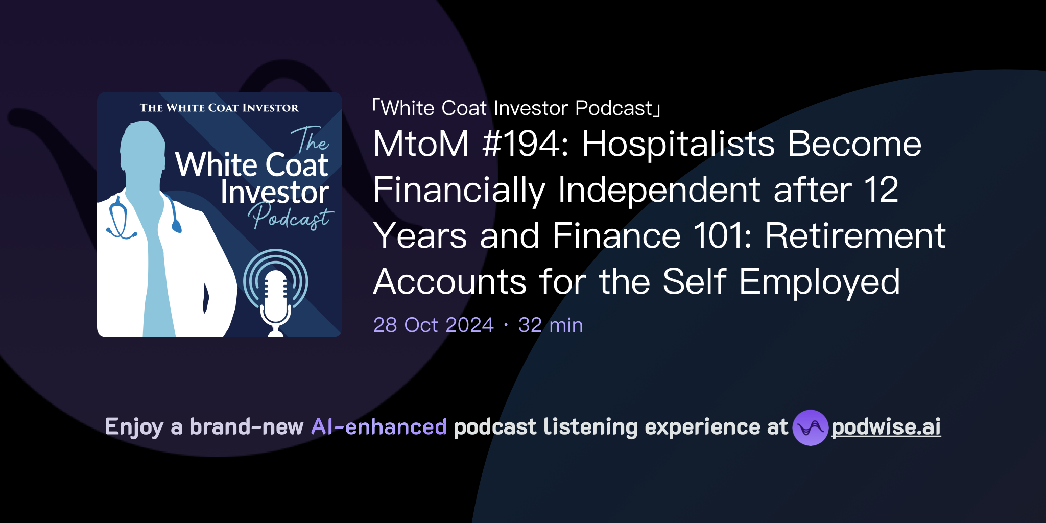 MtoM #194: Hospitalists Become Financially Independent after 12 Years and Finance 101 ...