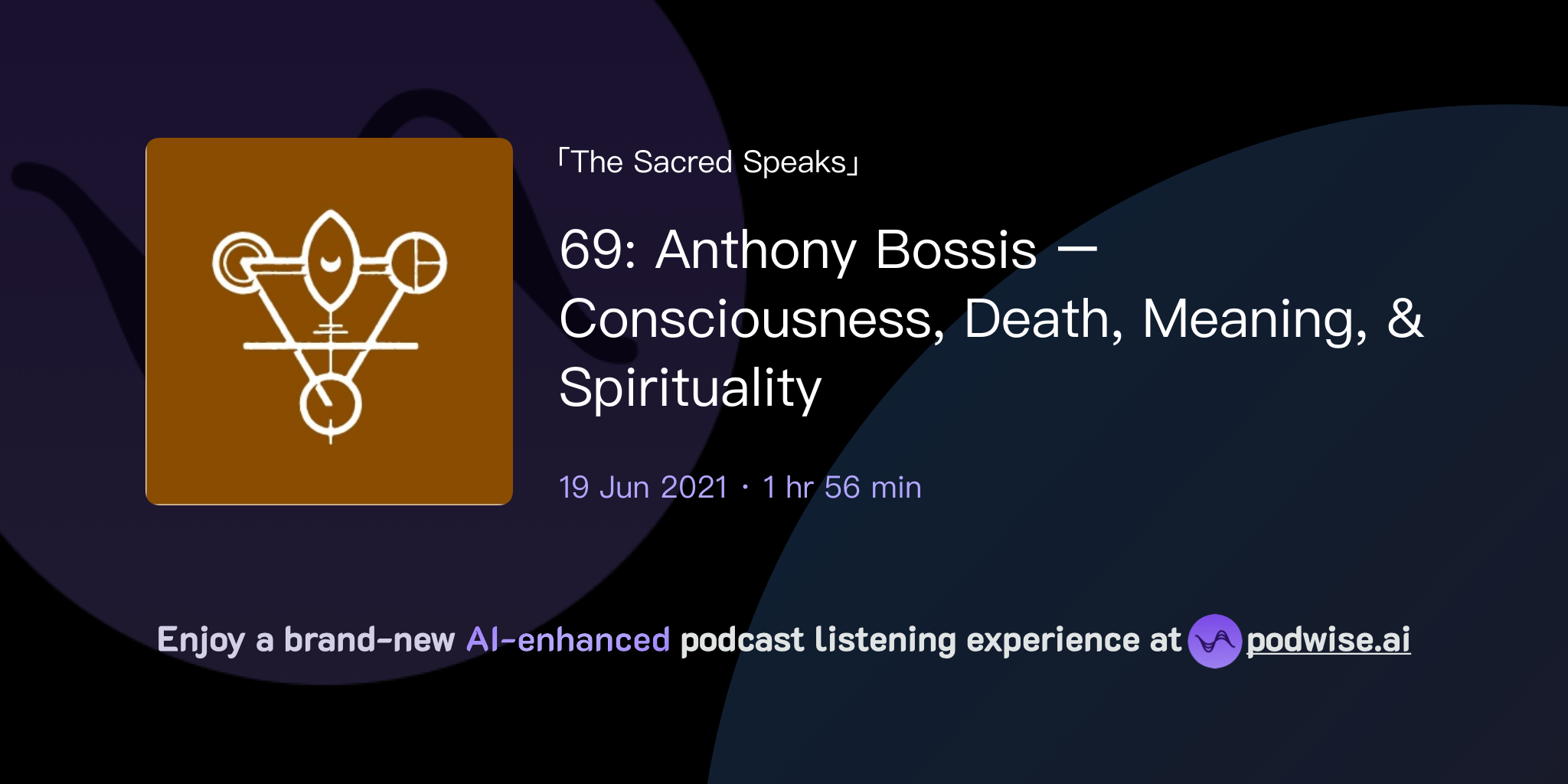 69: Anthony Bossis – Consciousness, Death, Meaning, & Spirituality ...