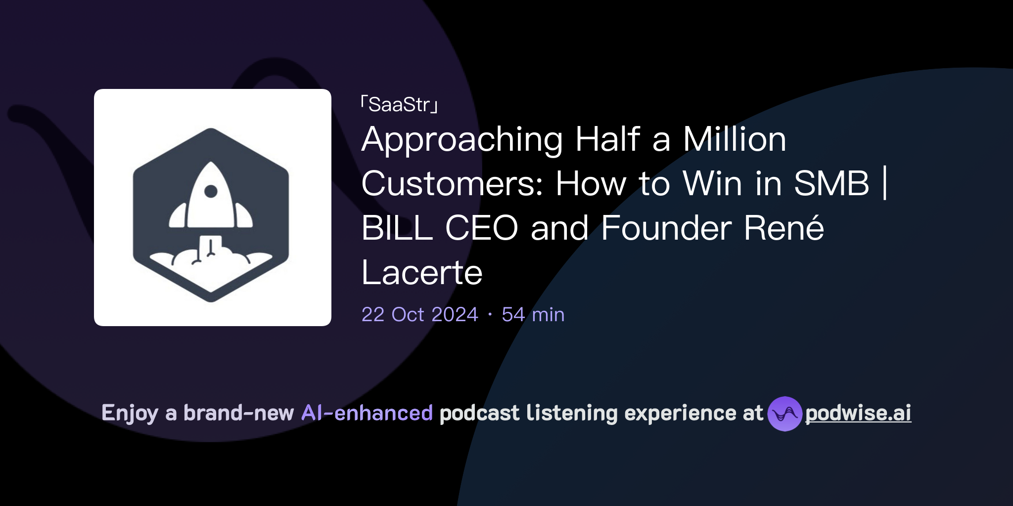 Approaching Half a Million Customers: How to Win in SMB | BILL CEO and Founder René Lacerte ...