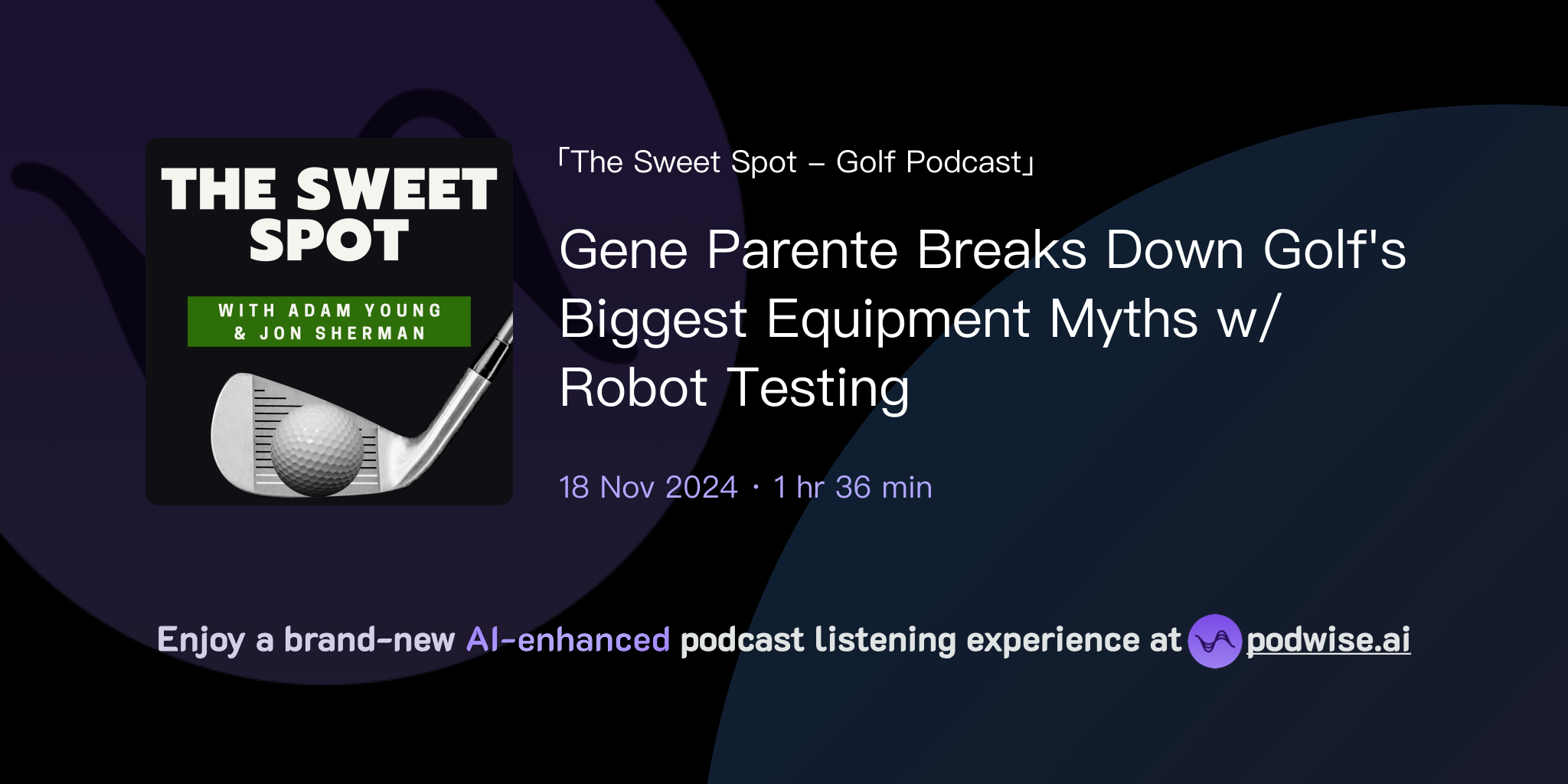Gene Parente Breaks Down Golf's Biggest Equipment Myths w/ Robot ...