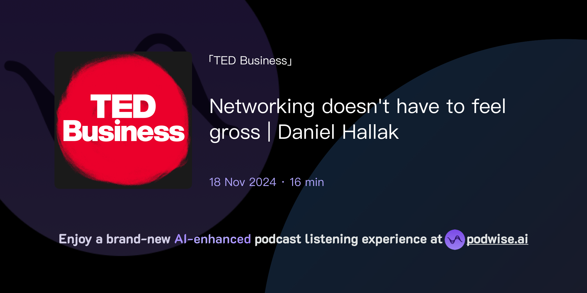 Networking doesn't have to feel gross | Daniel Hallak | TED Business ...