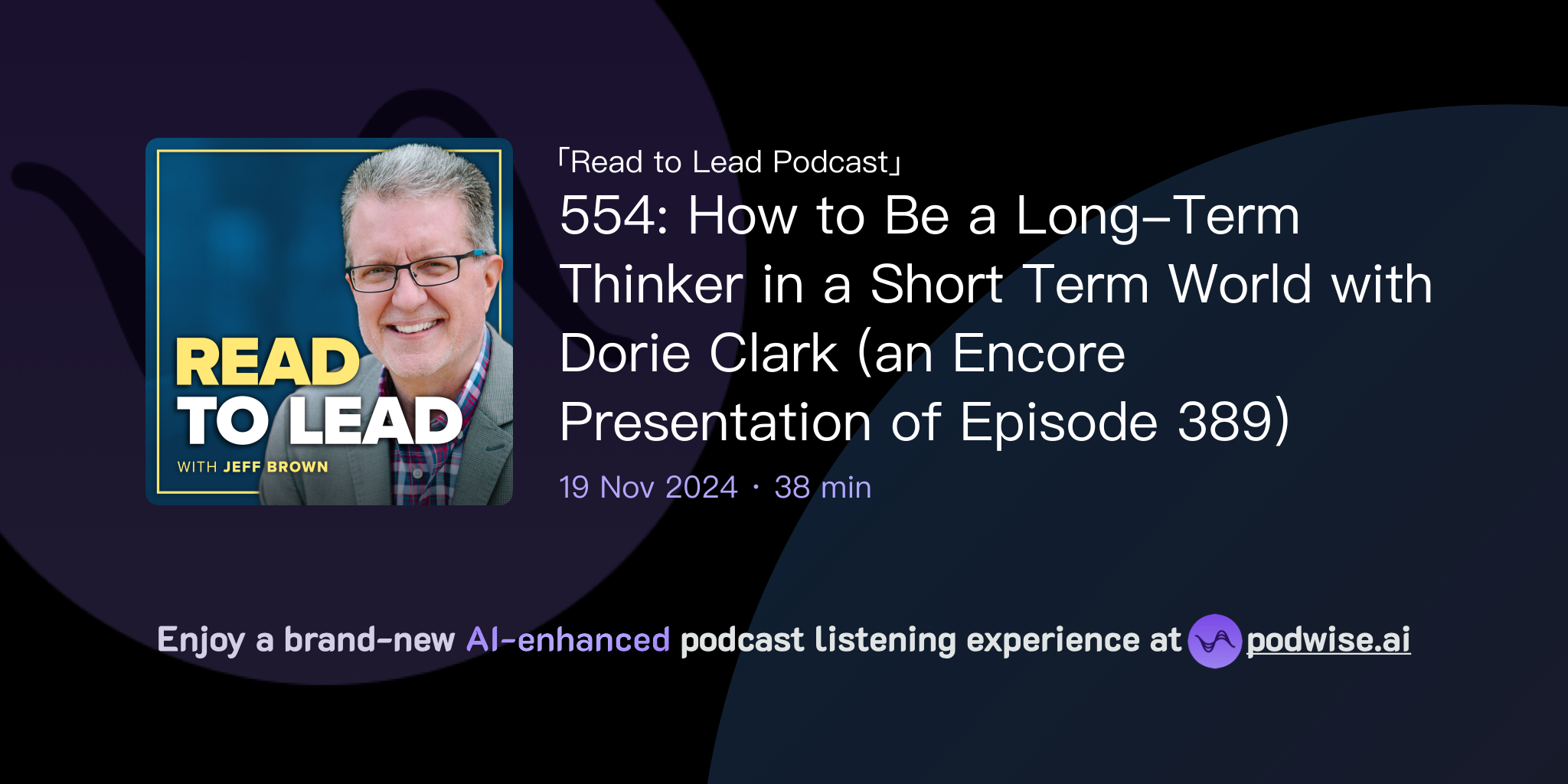 554: How to Be a Long-Term Thinker in a Short Term World with Dorie ...