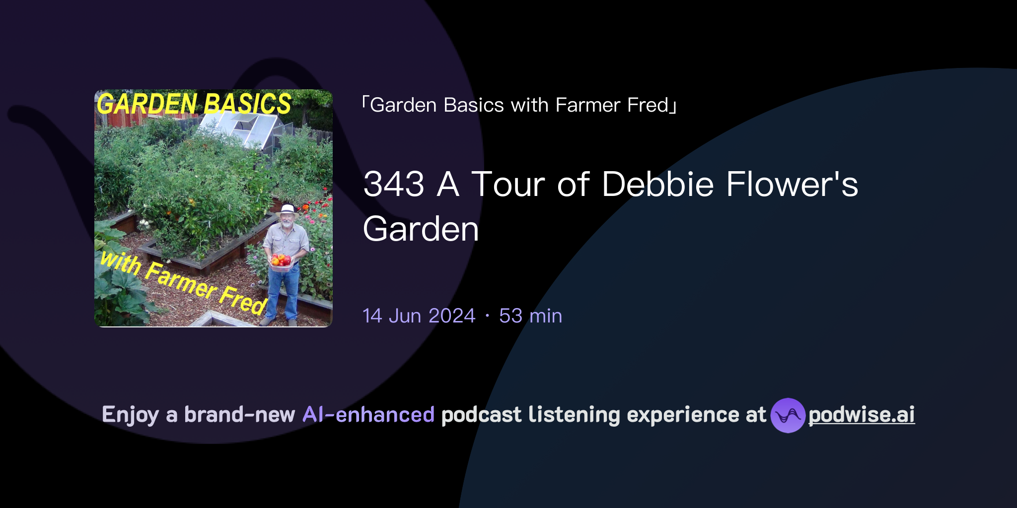 343 A Tour of Debbie Flower's Garden | Garden Basics with Farmer Fred ...
