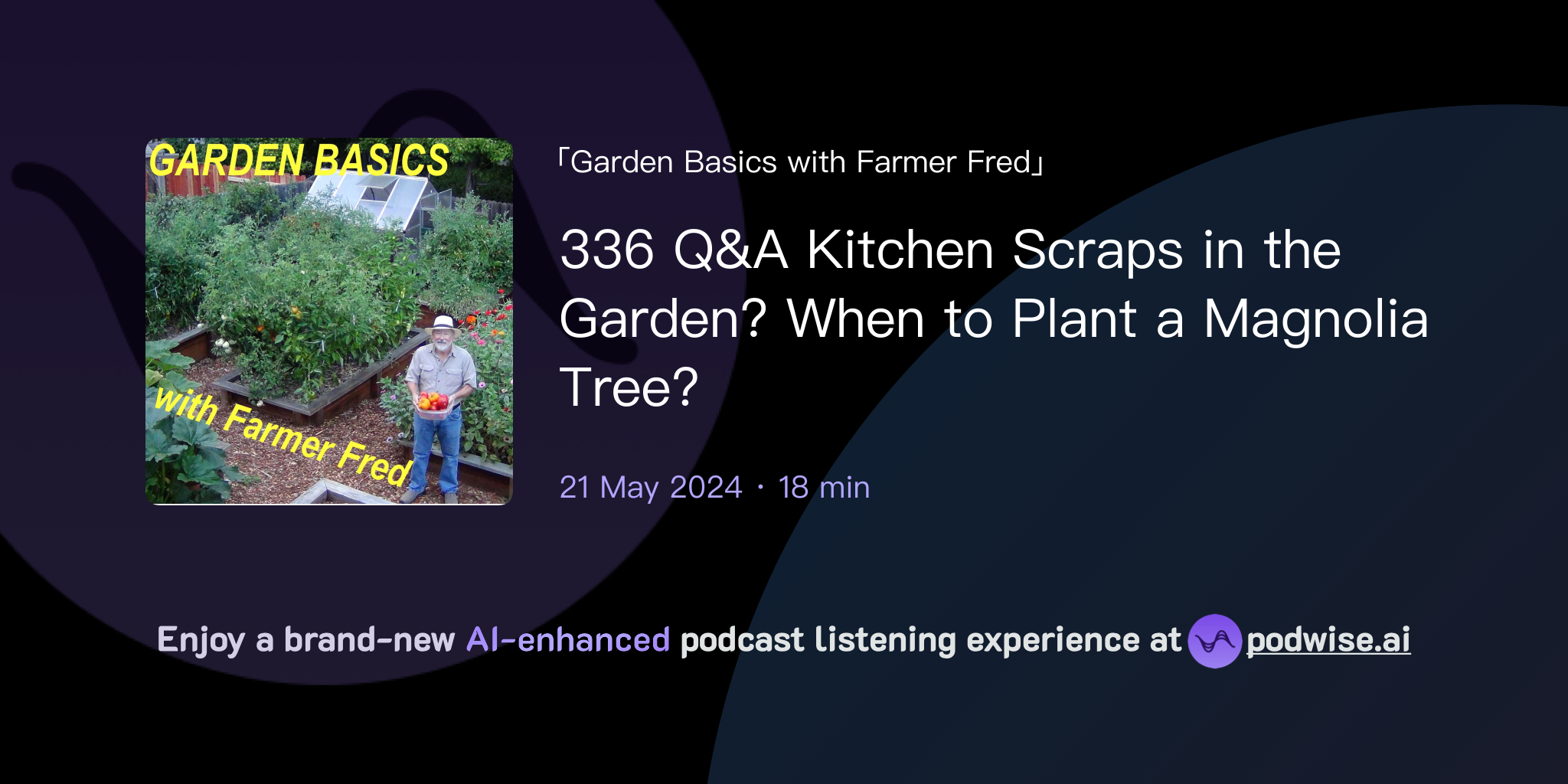 336 Q&A Kitchen Scraps in the Garden? When to Plant a Magnolia Tree? | Garden Basics with Farmer ...