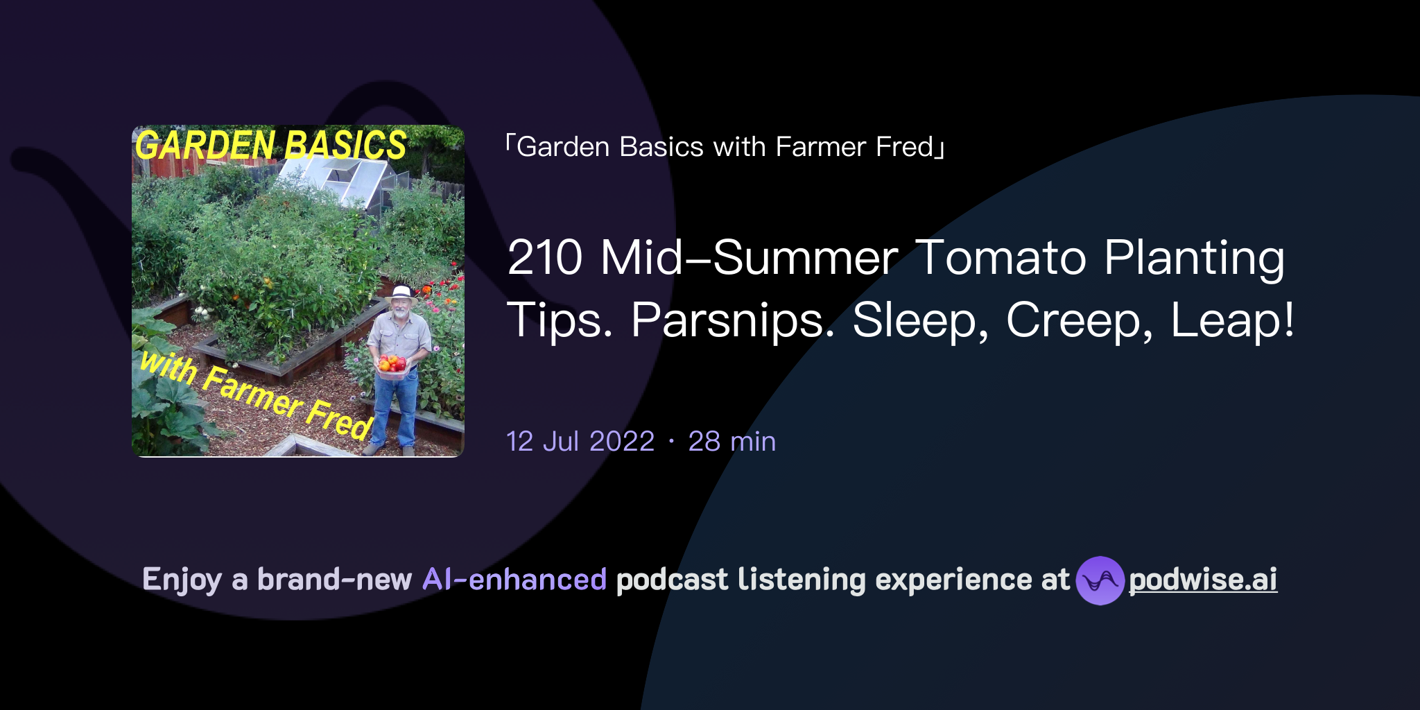 210 Mid-Summer Tomato Planting Tips. Parsnips. Sleep, Creep, Leap! | Garden Basics with Farmer ...