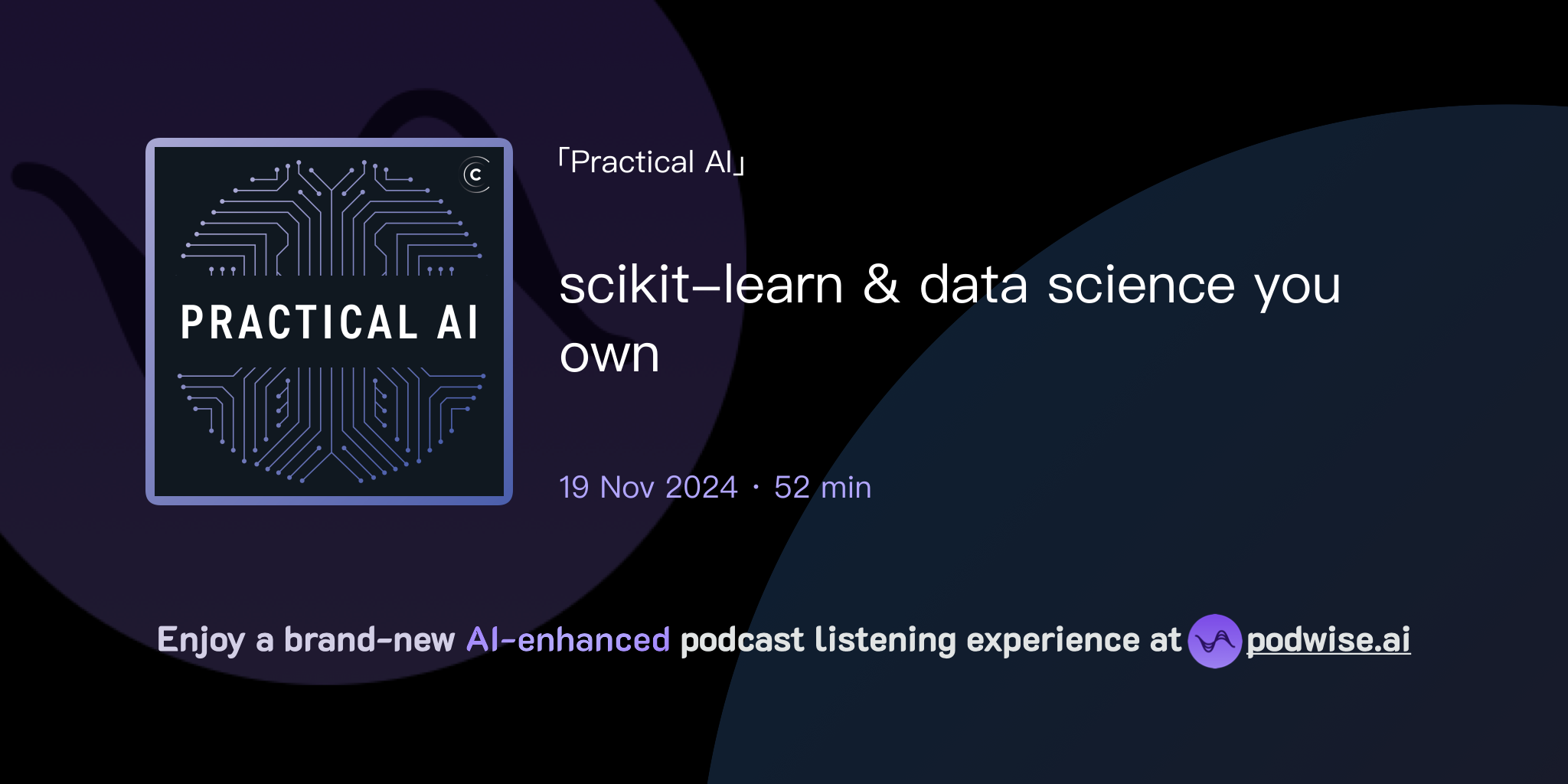 scikit-learn & data science you own | Practical AI | Podwise